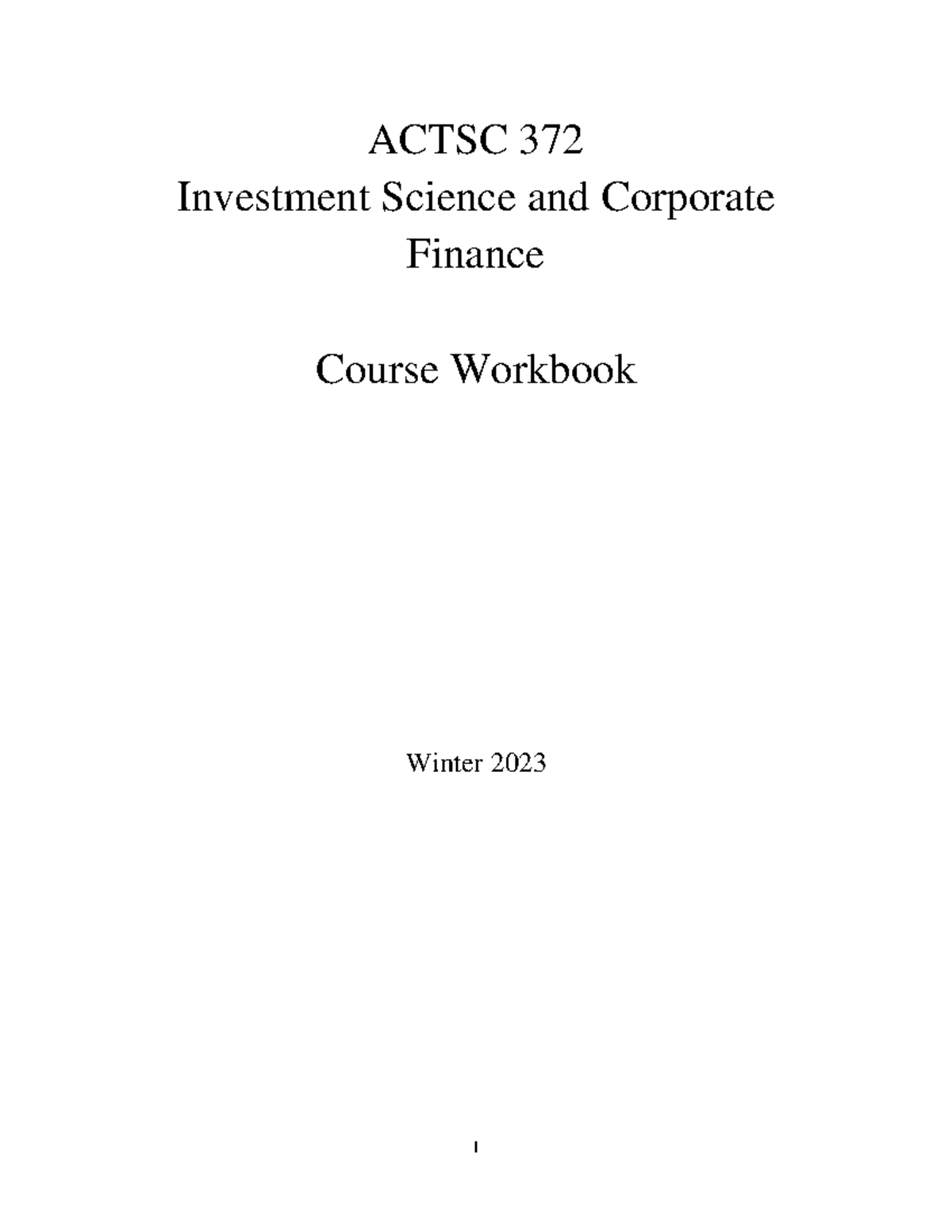 ACTSC 372 Workbook: Investment Science & Corporate Finance - Winter ...