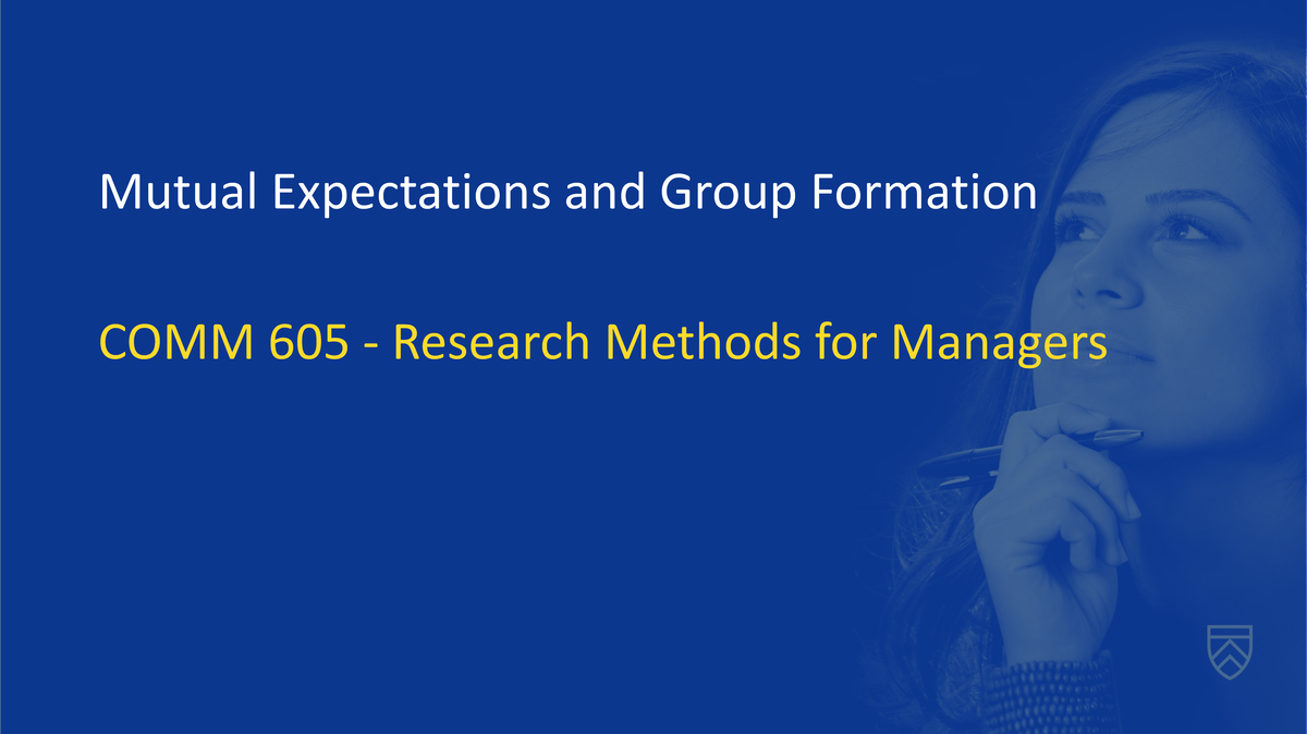 Mutual Expectations & Group Formation Guide - COMM 605 - Studocu