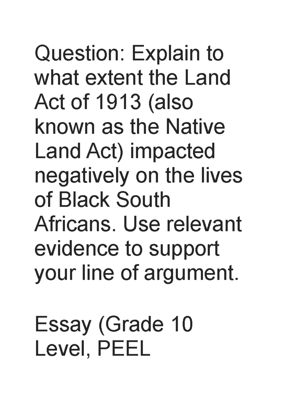 Grade 10 History Essay: Impact of the 1913 Land Act on Black South ...