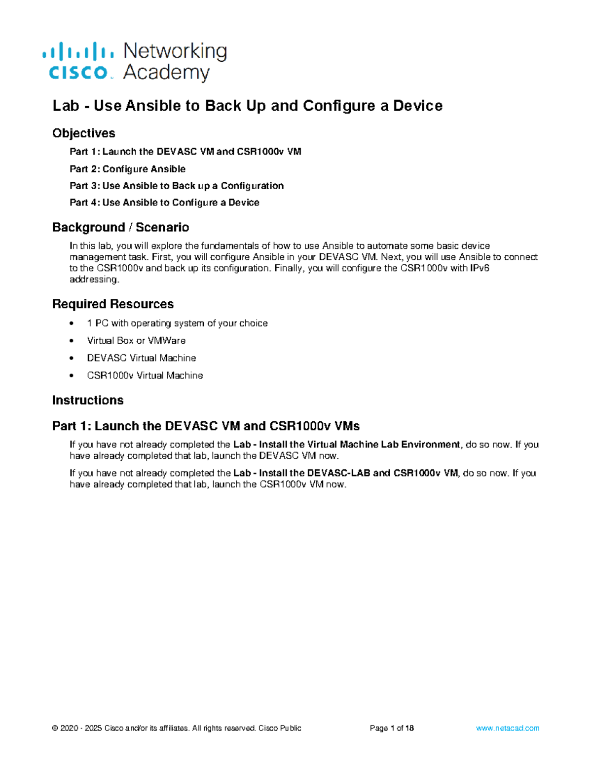 Development Net LAB6-2 - Objectives Part 1: Launch the DEVASC VM and CSR1000v VM Part 2 ...