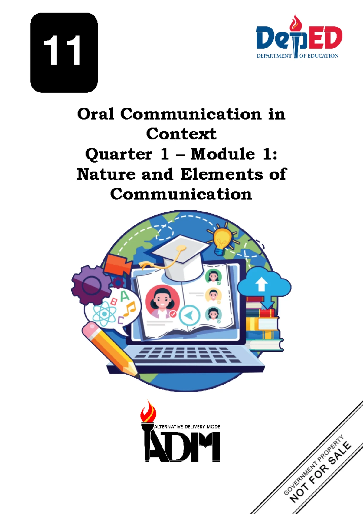 Q1 Oral Communication 11 Module 1 - Oral Communication in Context Quarter 1 – Module 1: Nature ...