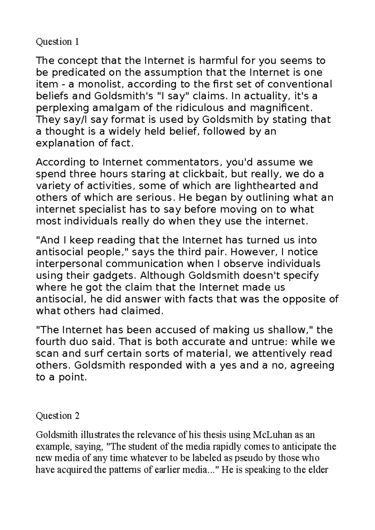Final 123 - home work - Question 1 The concept that the Internet is ...