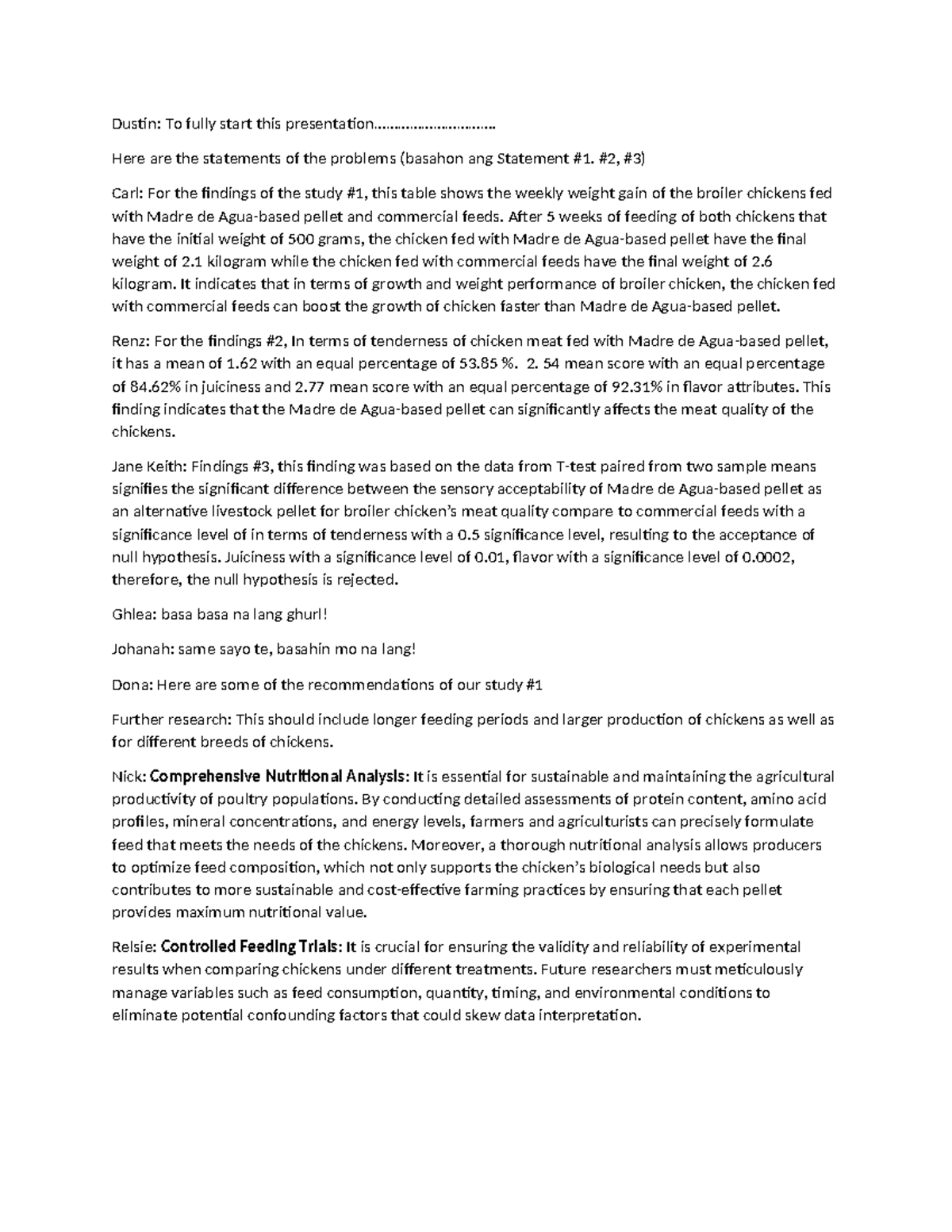 Script 090950 - Dustin: To fully start this presentation ...