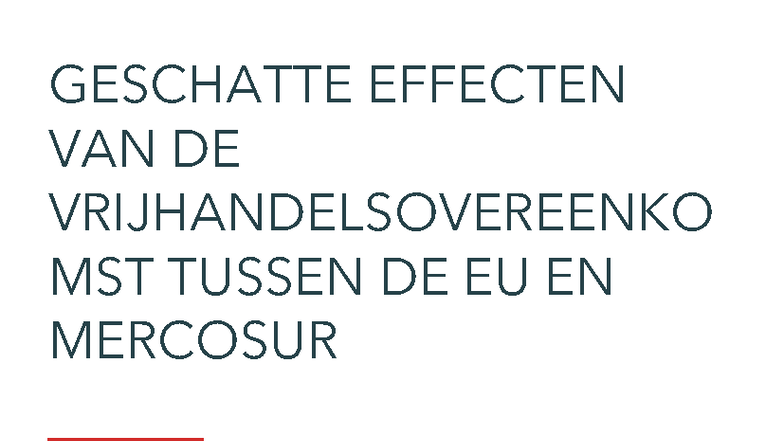 GESCHATTE EFFECTEN VAN DE EU-MERCOSUR OVEREENKOMST: ECONOMISCHE IMPACTS ...