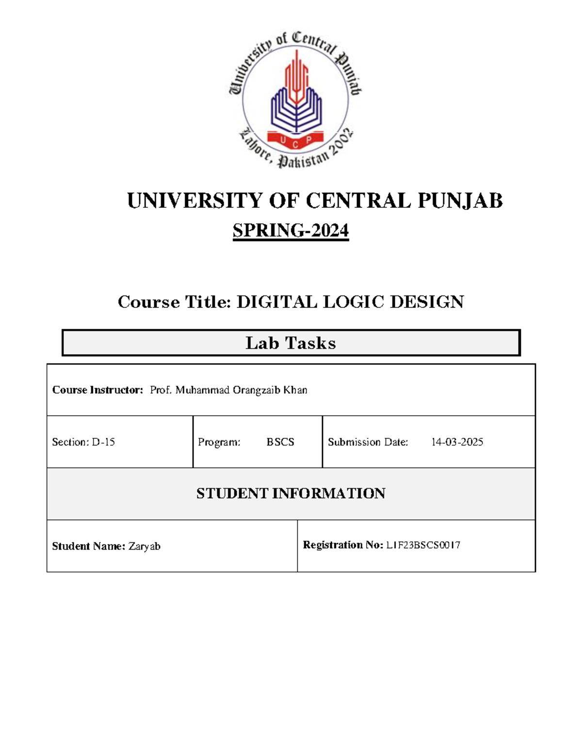 Lab-Tasks - Lab-Tasks - UNIVERSITY OF CENTRAL PUNJAB SPRING- 2024 Course Title: DIGITAL LOGIC ...