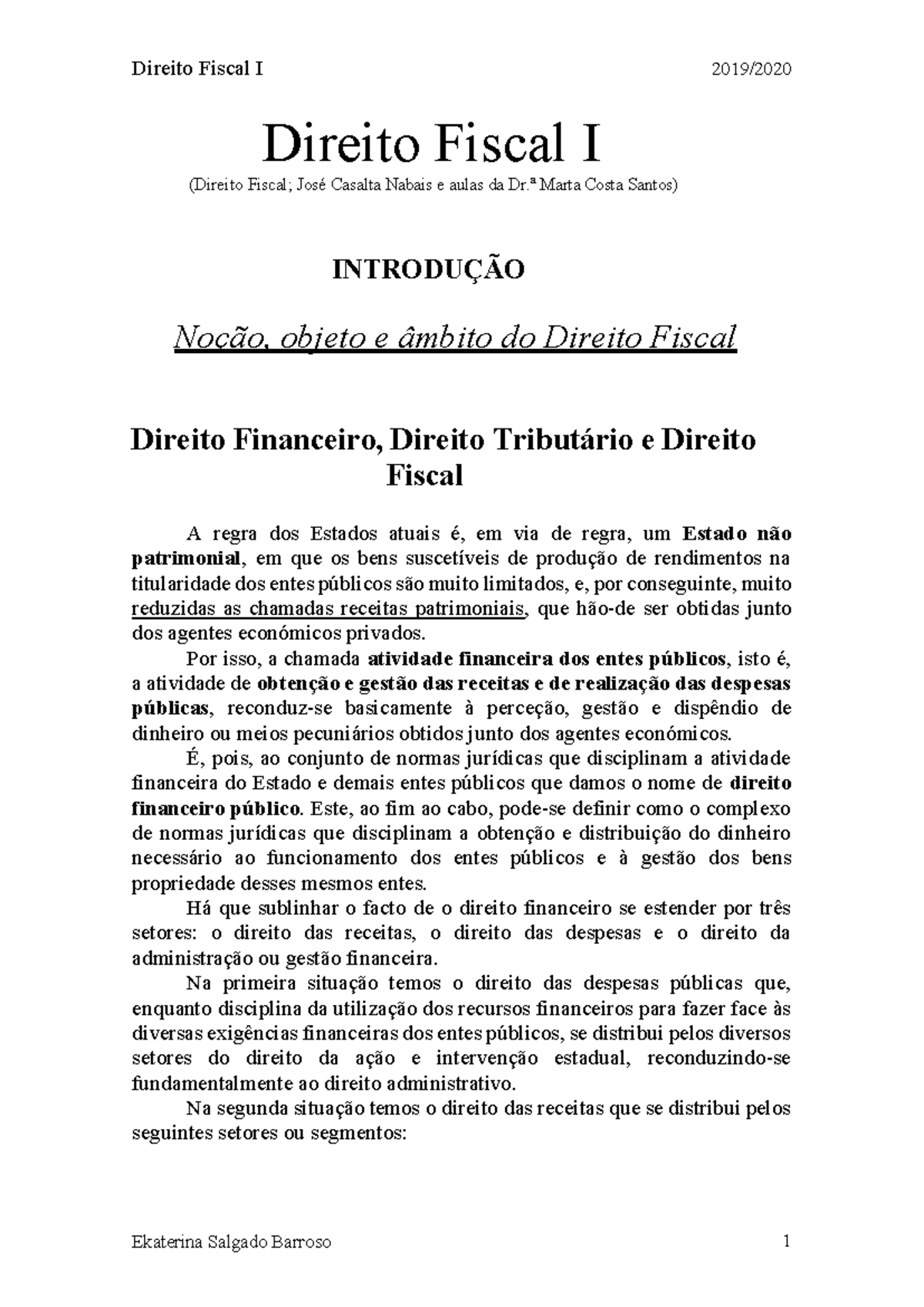 Direito Fiscal I - Resumos - Direito Fiscal I (Direito Fiscal; José ...