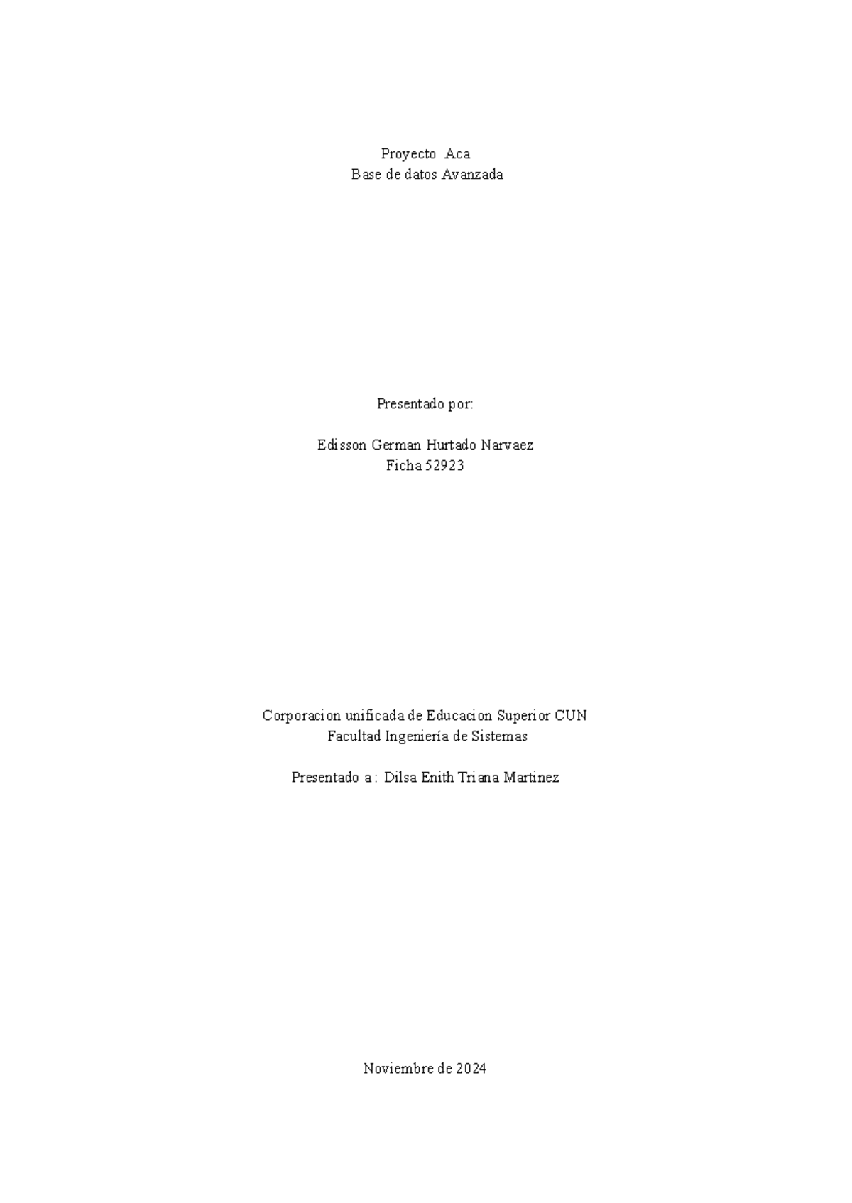 ACA Basedatosavanzadas - Proyecto Aca Base de datos Avanzada Presentado ...