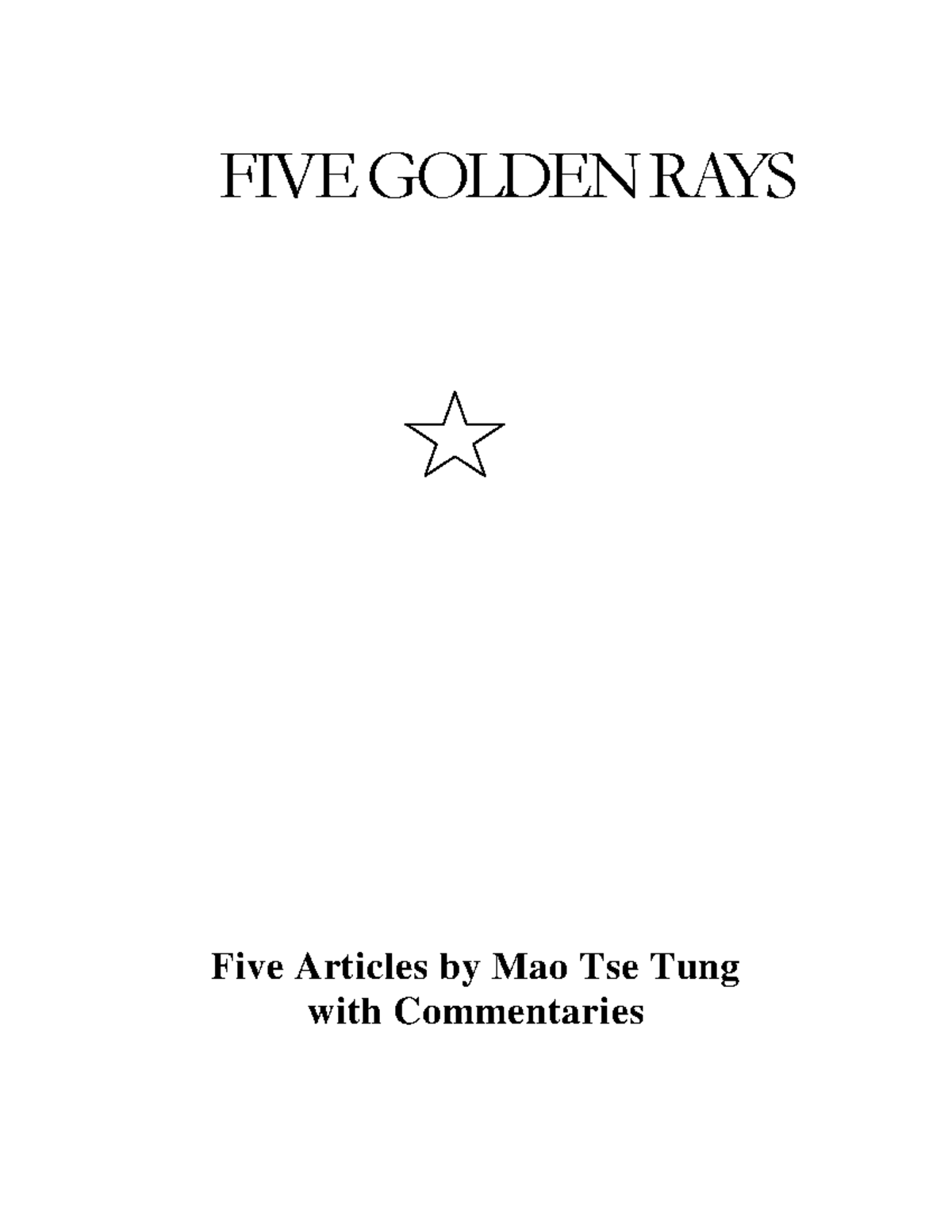 Five-Golden-Rays: Mao's Ideological Teachings with Commentaries - Studocu