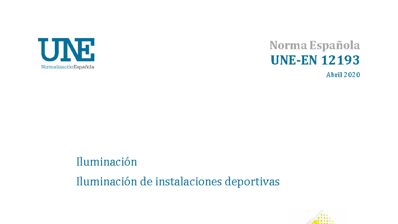 Norma UNE-EN 12193:2020 sobre Iluminación en Instalaciones Deportivas ...