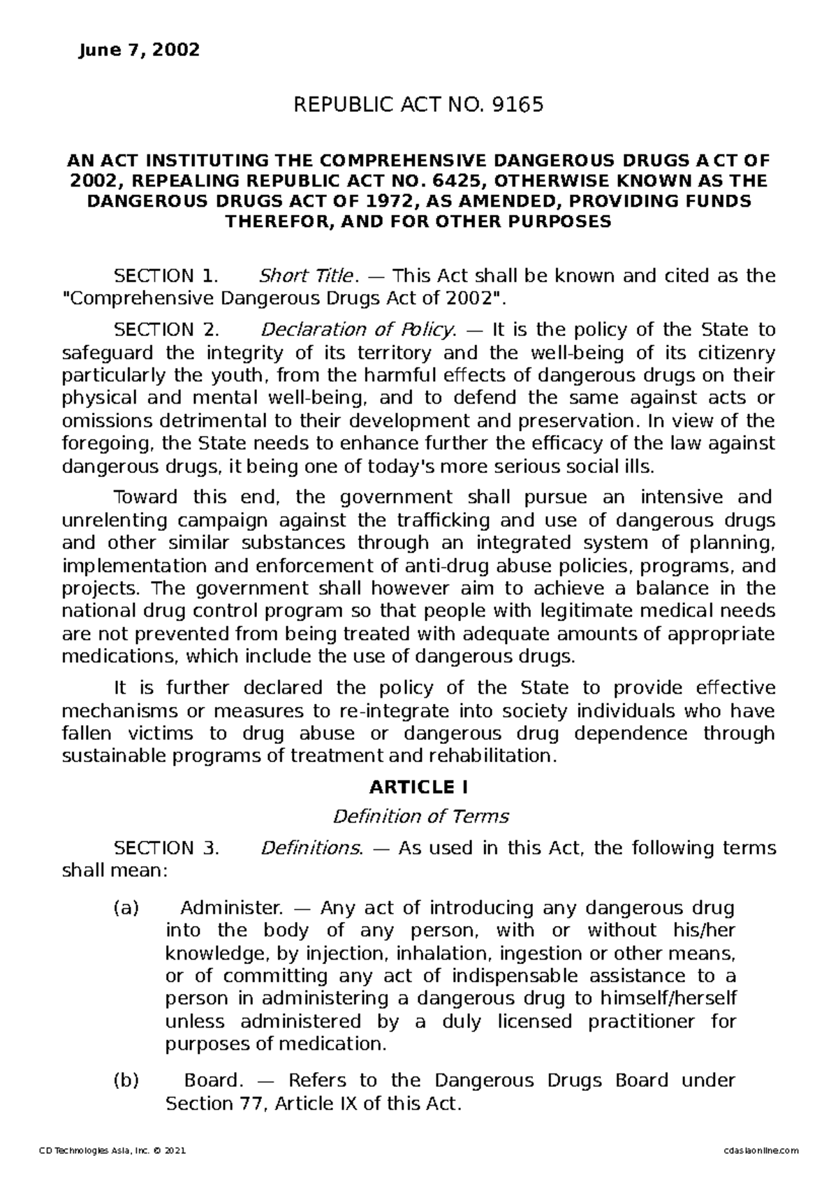 RA 9165- Comprehensive Dangerous Drugs Act - June 7, 2002 REPUBLIC ACT NO. 9165 AN ACT ...