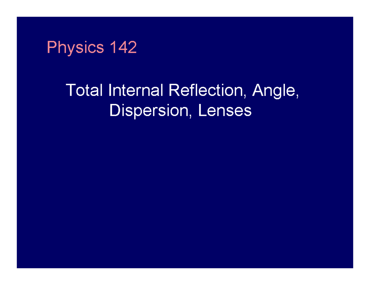 Physics 142 Chapter 26 - Dispersion and Lenses Notes - Studocu