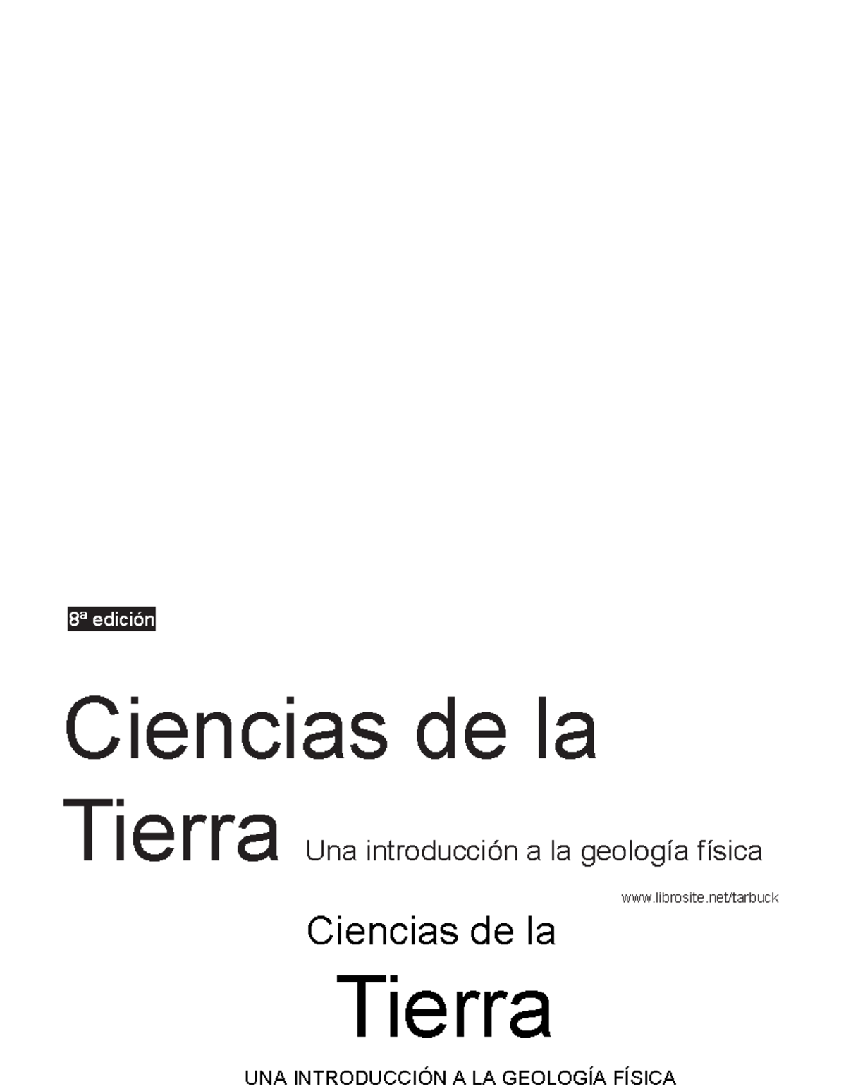 Ciencias de la Tierra: Introducción y Temas Clave (8ª Ed.) - Studocu