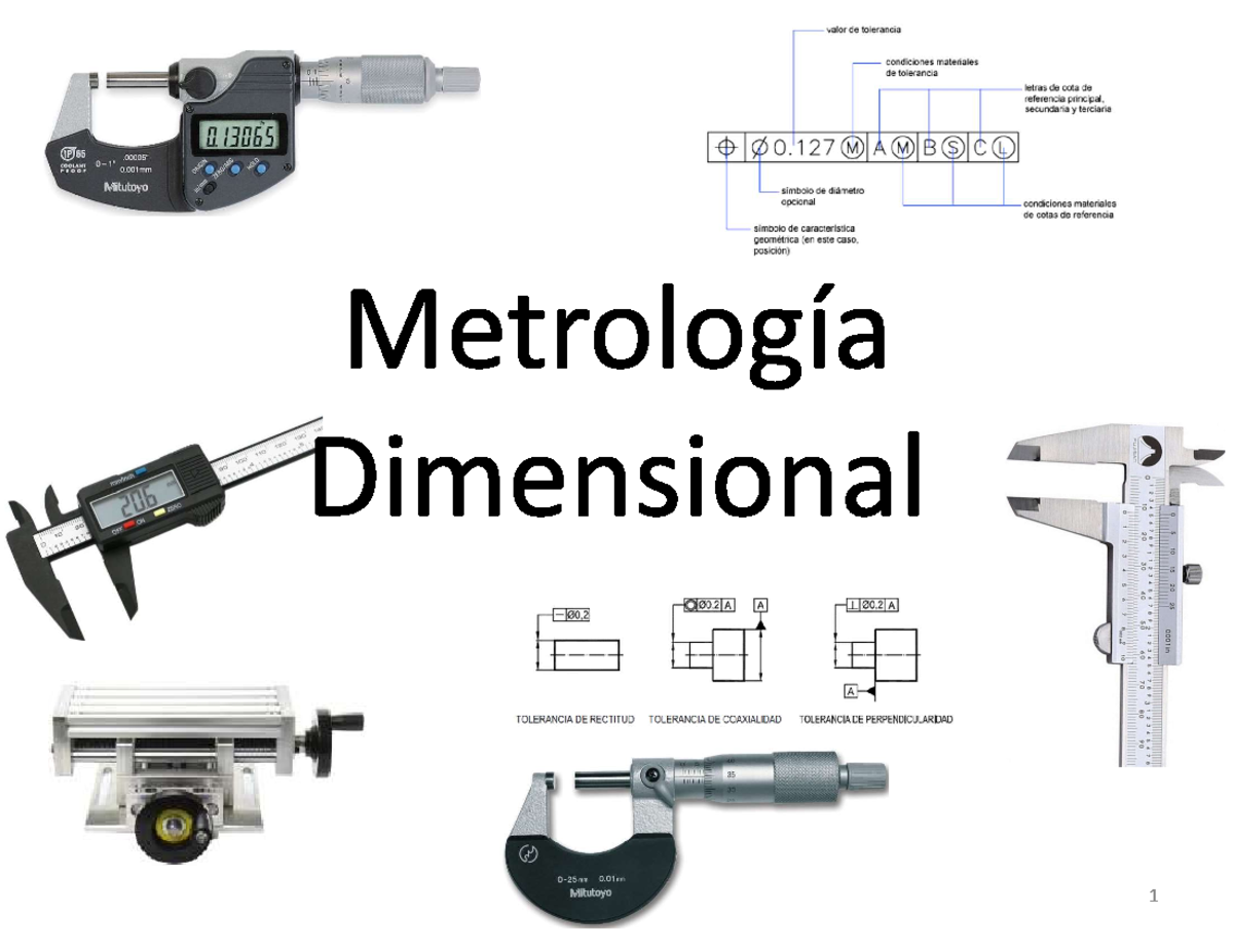 Alexis Cerda Gudiño - 2. Metrología Dimensional - Medición geométrica • La tecnología de ...