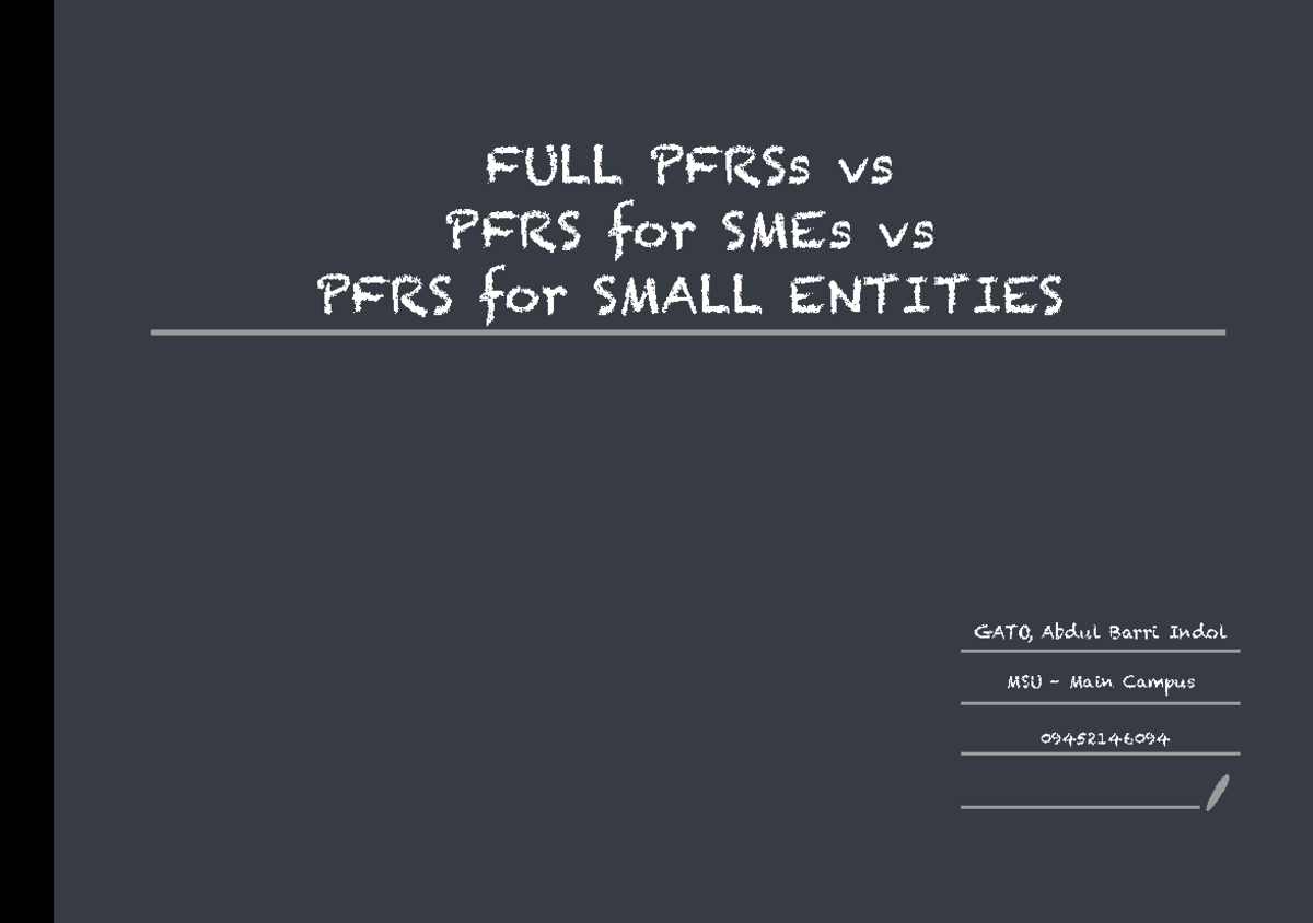 FAR 3 - Comparative Analysis: FULL PFRS, PFRS for SMEs, & PFRS for ...