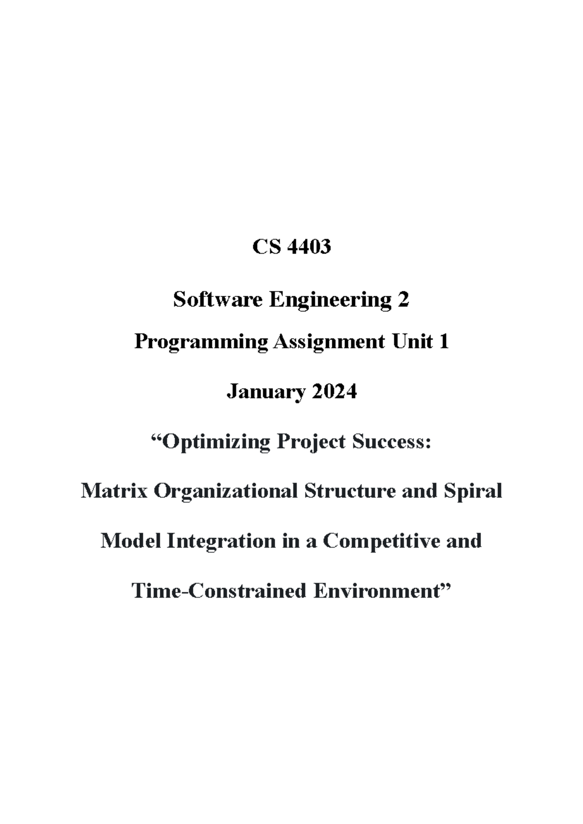 CS4403 - Programming Assignment Unit 1 - CS 4403 Software Engineering 2 Programming Assignment ...