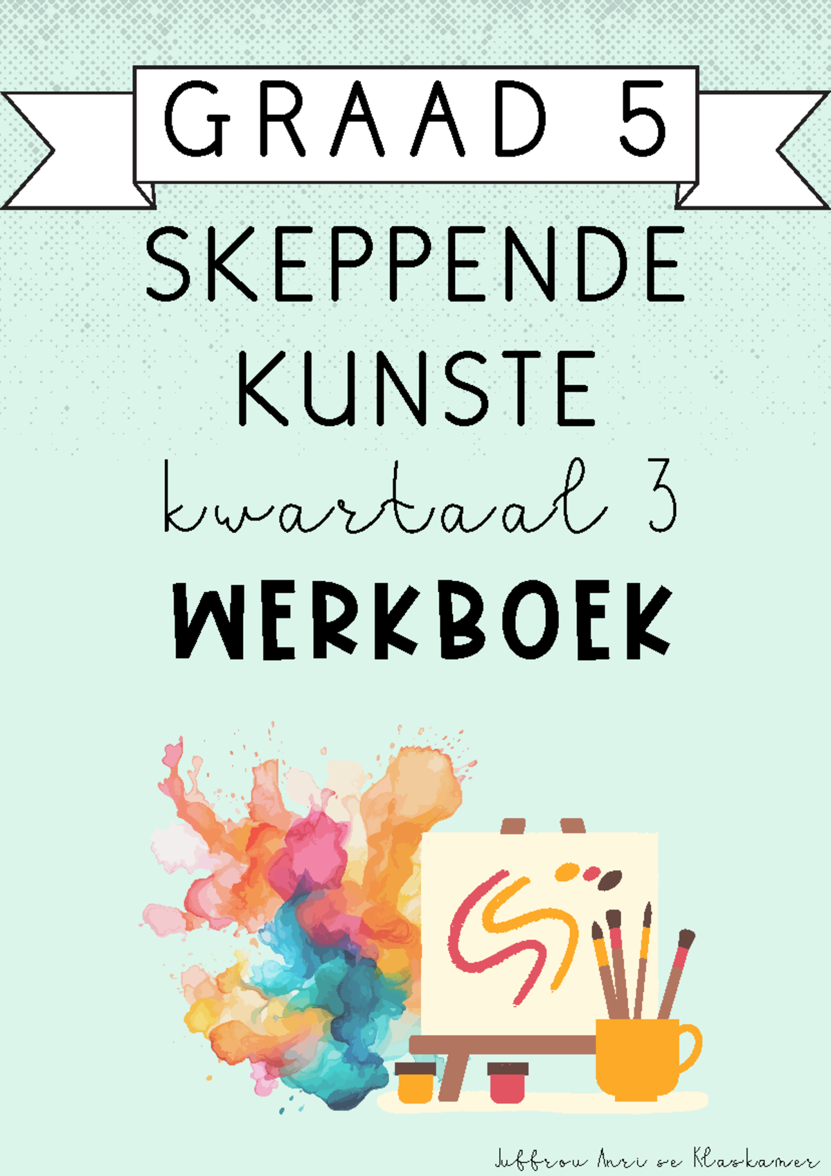 GR 5 Skeppende Kunste Werkboek: Balans, Beweging en Rolspel Aktiwiteite ...