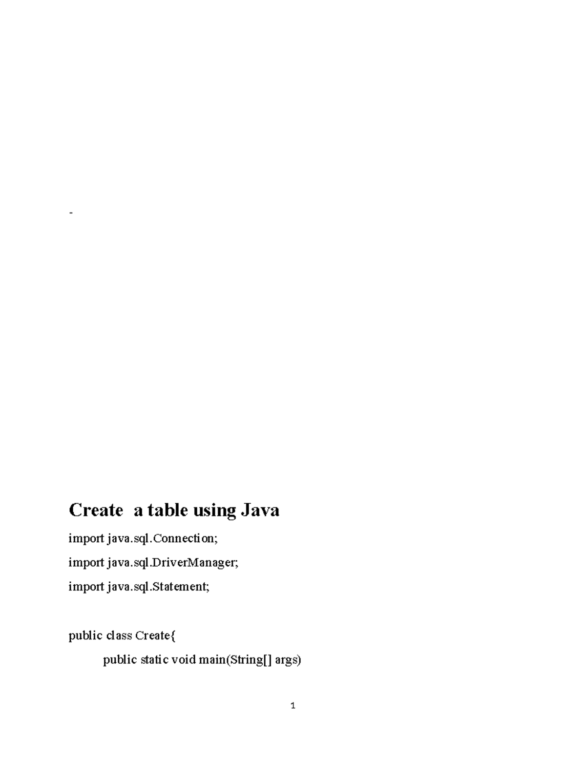 Java and mysql - java - Create a table using Java import java.sql ...