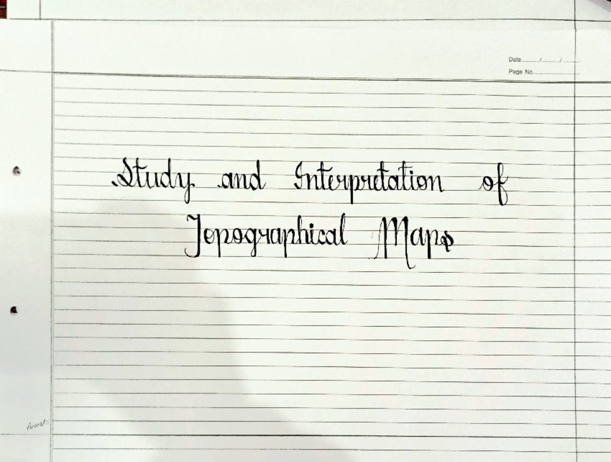 Study and Interpretation of Topographical Maps - I l Date ......... 1
