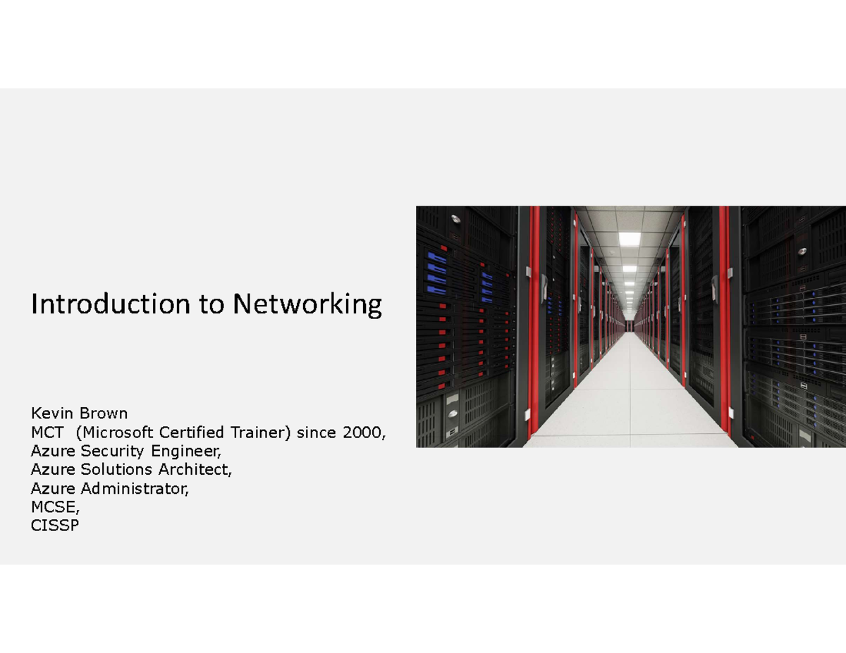 Introduction+to+Networking - Introduction to Networking Kevin Brown MCT (Microsoft Certified ...