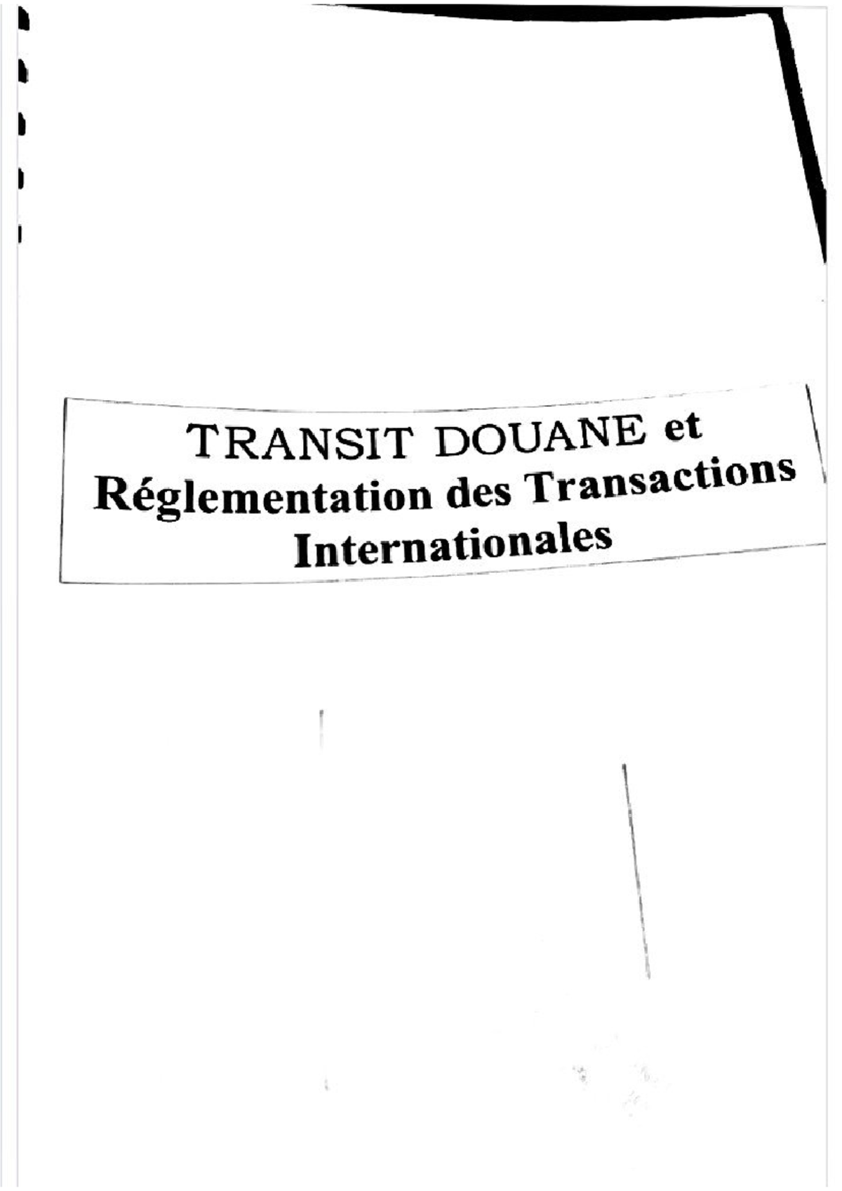TRANSIT DOUANE et Réglementation des Transactions Internationales ...