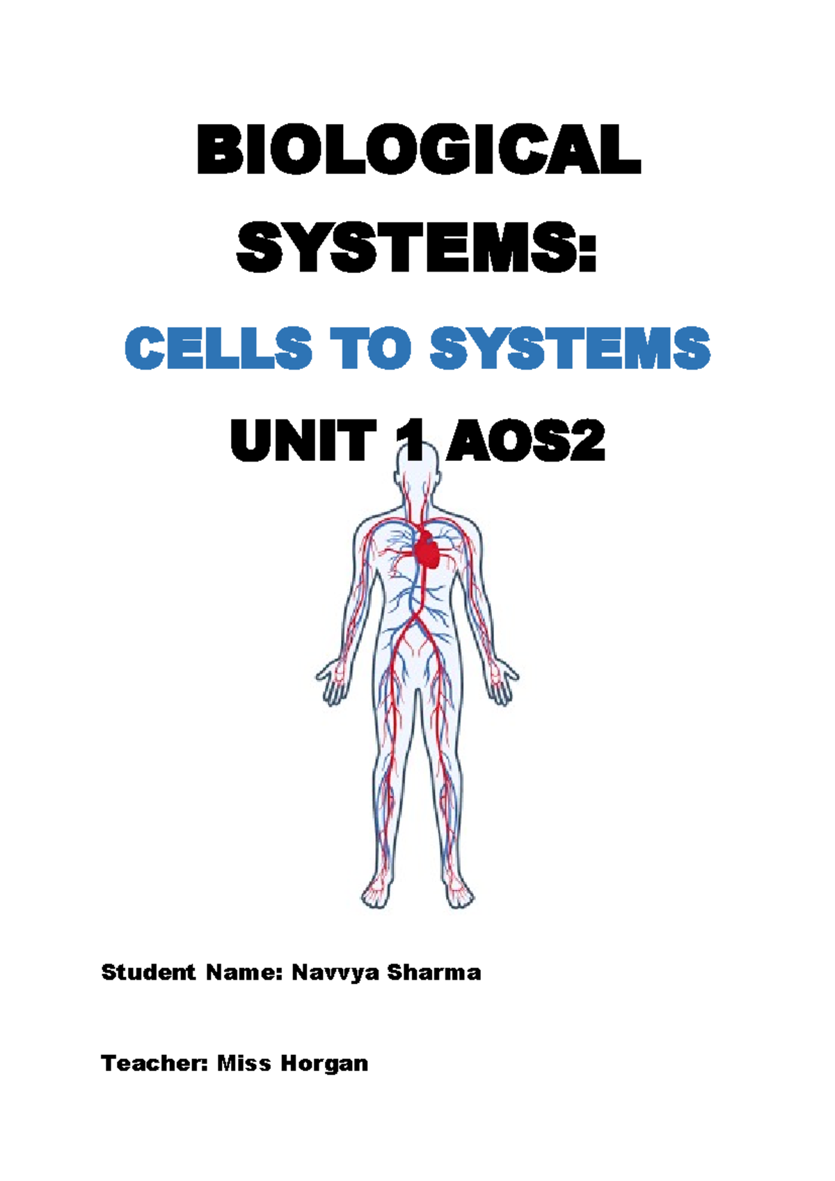 BIOLOGICAL SYSTEMS: CELLS TO SYSTEMS UNIT 1 AOS2 Study Notes - Studocu