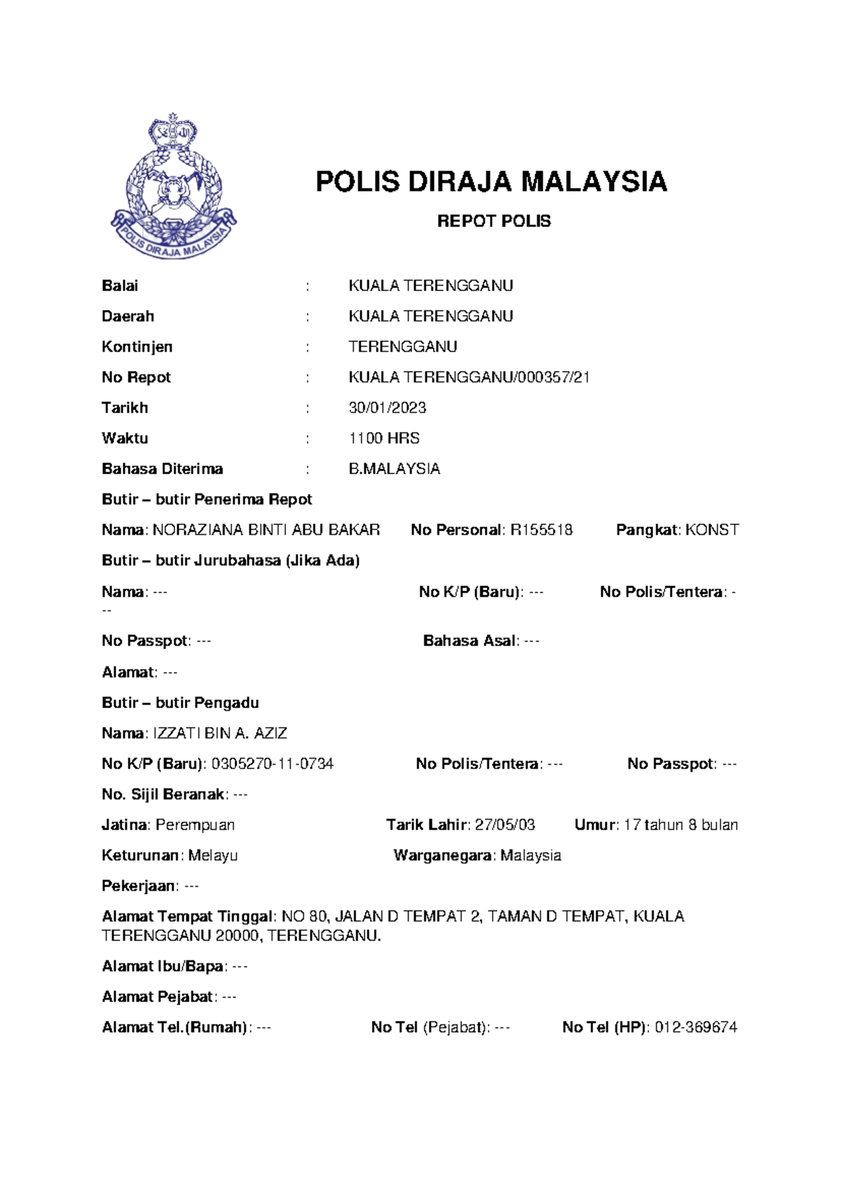 Police report 1 - POLIS DIRAJA MALAYSIA REPOT POLIS Balai : KUALA ...
