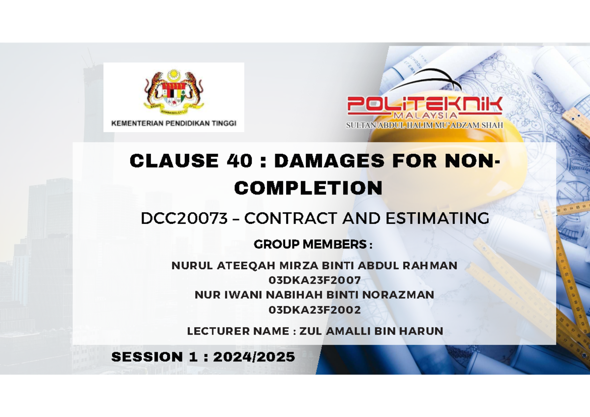 Clause 40: Damages for noncompletion in DCC20073 contract presentation ...