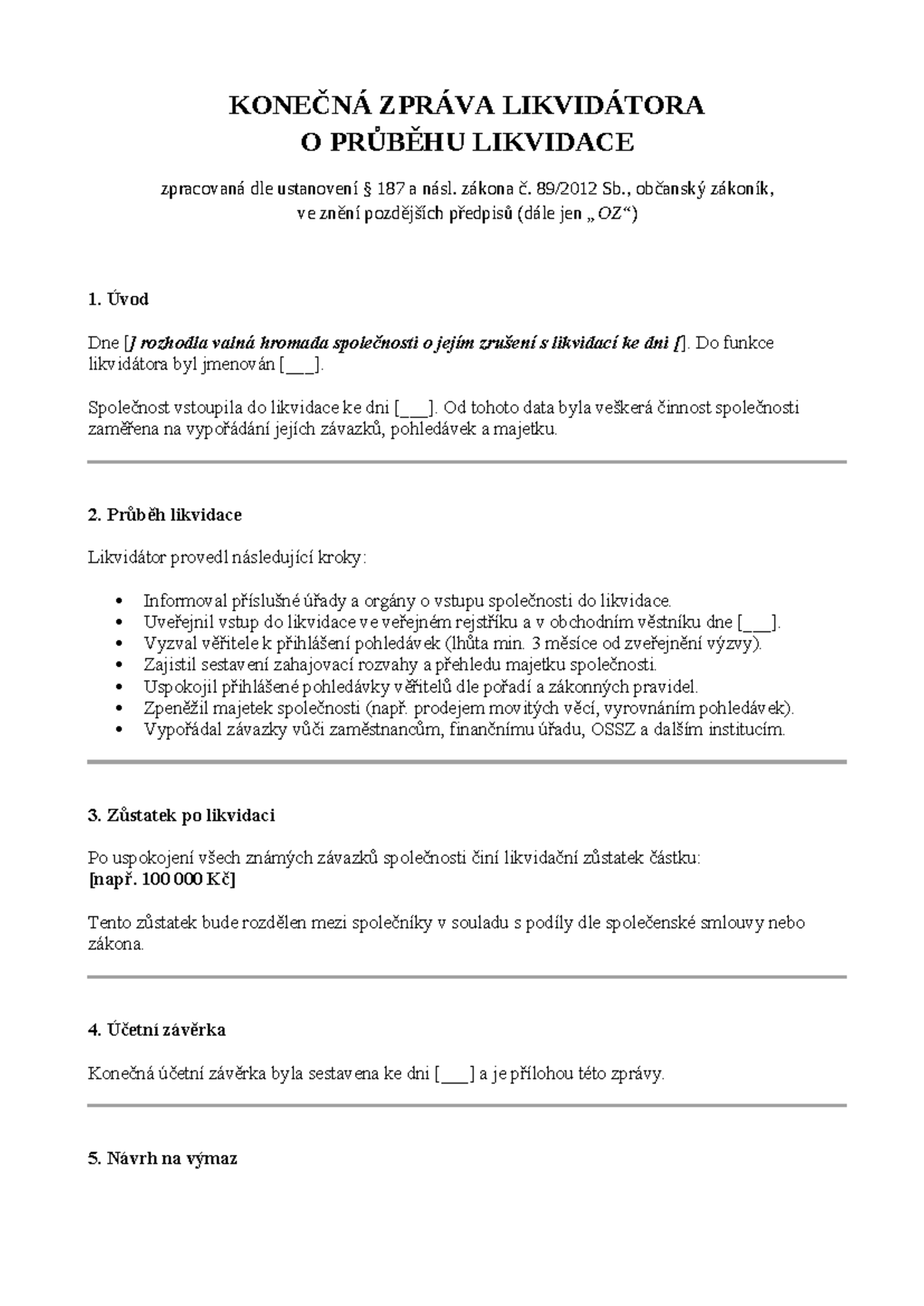 Konečná zpráva likvidátora o likvidaci společnosti dle OZ - Studocu