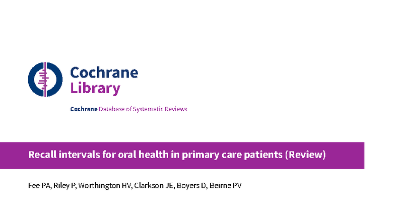 Cochrane Review: Recall Intervals for Oral Health in Primary Care (2020 ...