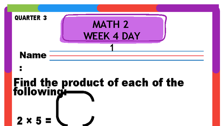Q3 G2 WS MATH - for assignment - Name : MATH 2 WEEK 4 DAY 1 Find the ...