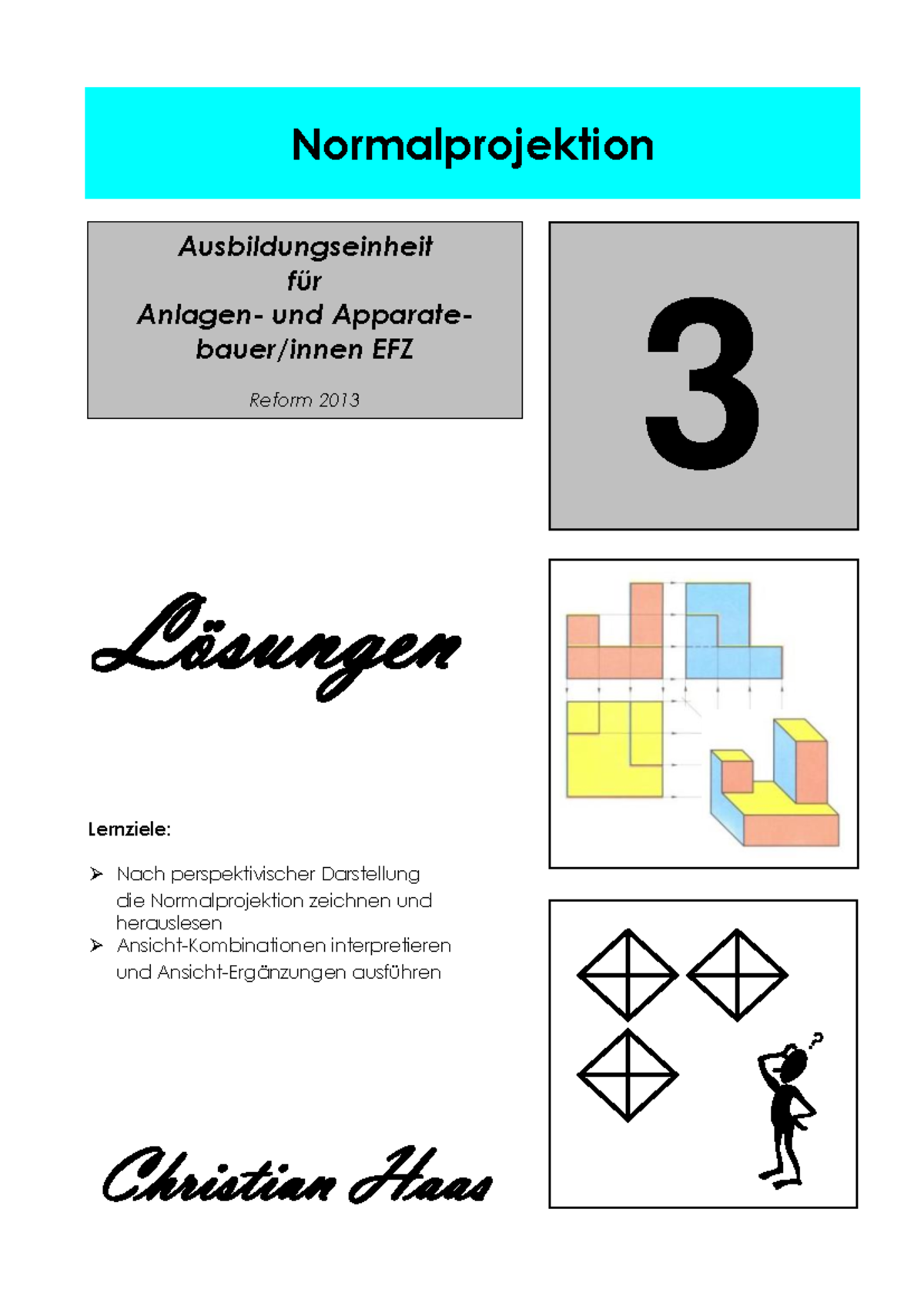 Ubungen zur Normalprojektionen - Normalprojektion Lernziele: Nach ...