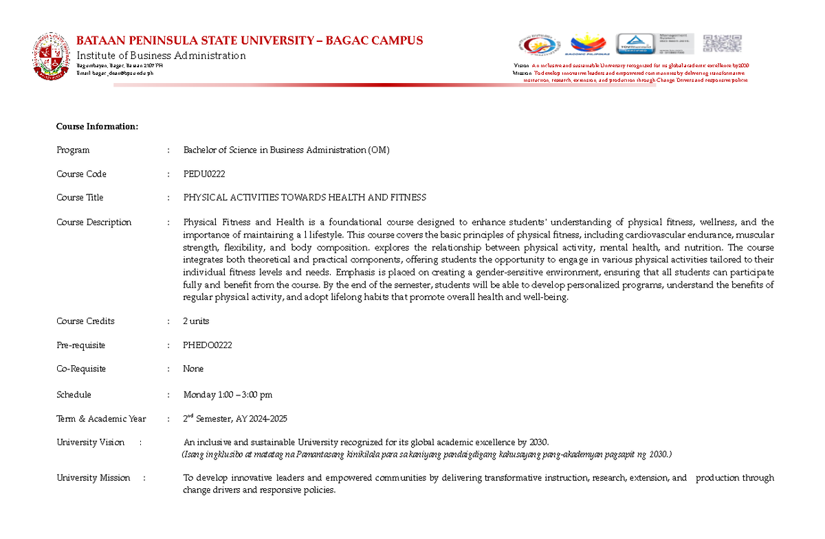 OM(BSBA)-PEDU0222 - Physical Fitness and Health is a foundational course designed to enhance ...