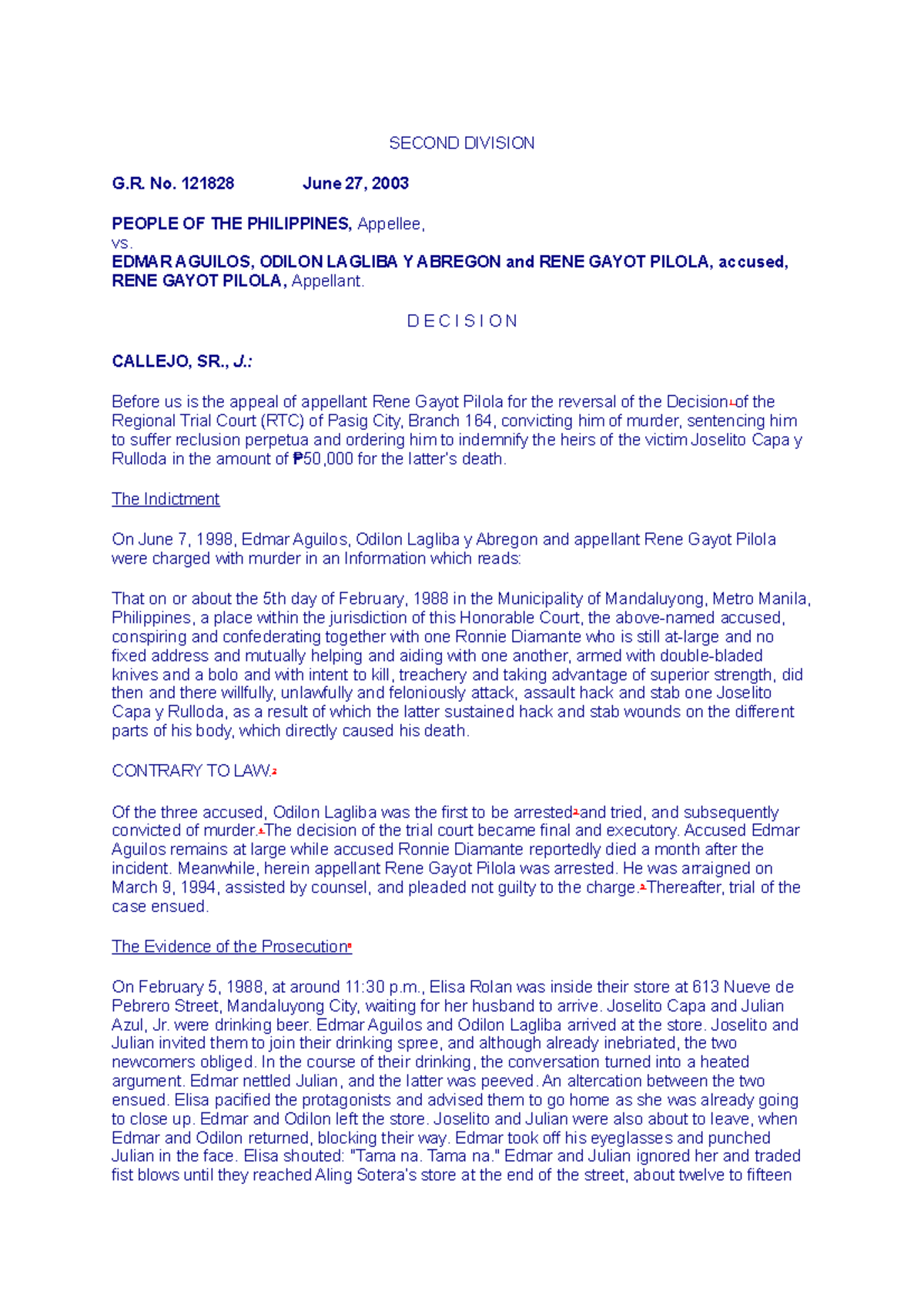 5) People v. Pilola, 405 SCRA 134 - SECOND DIVISION G. No. 121828 June ...