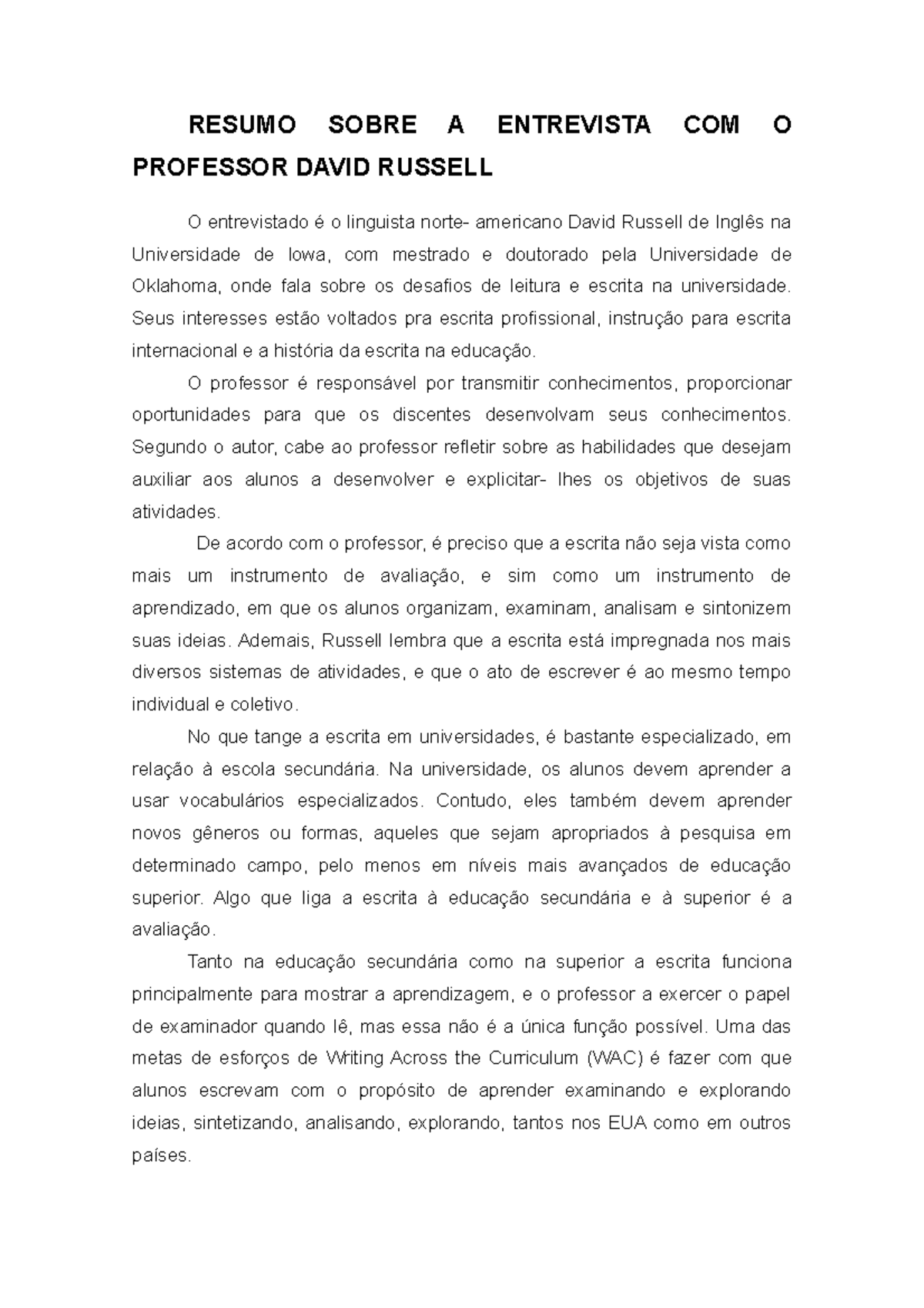 Resumo David - RESUMO SOBRE A ENTREVISTA COM O PROFESSOR DAVID RUSSELL ...