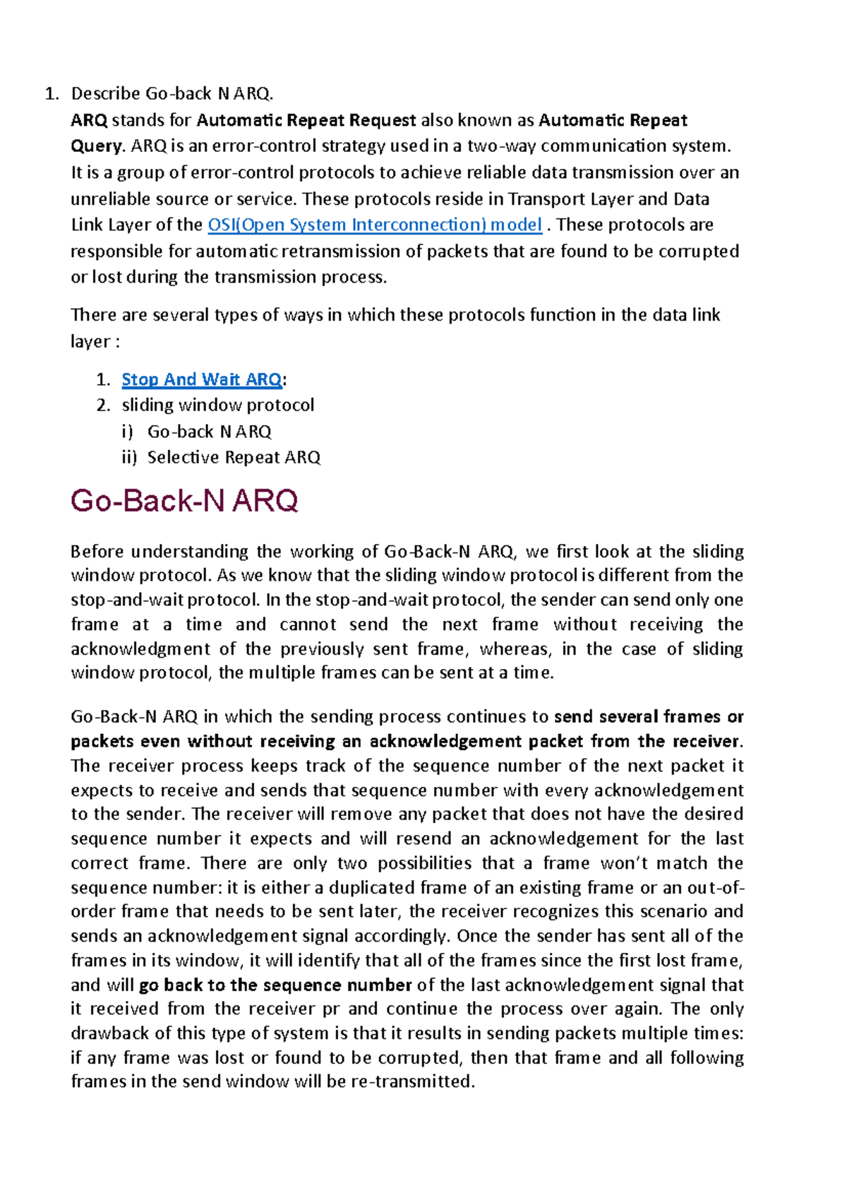 Computer Networks - Describe Go-back N ARQ. ARQ stands for Automatic ...