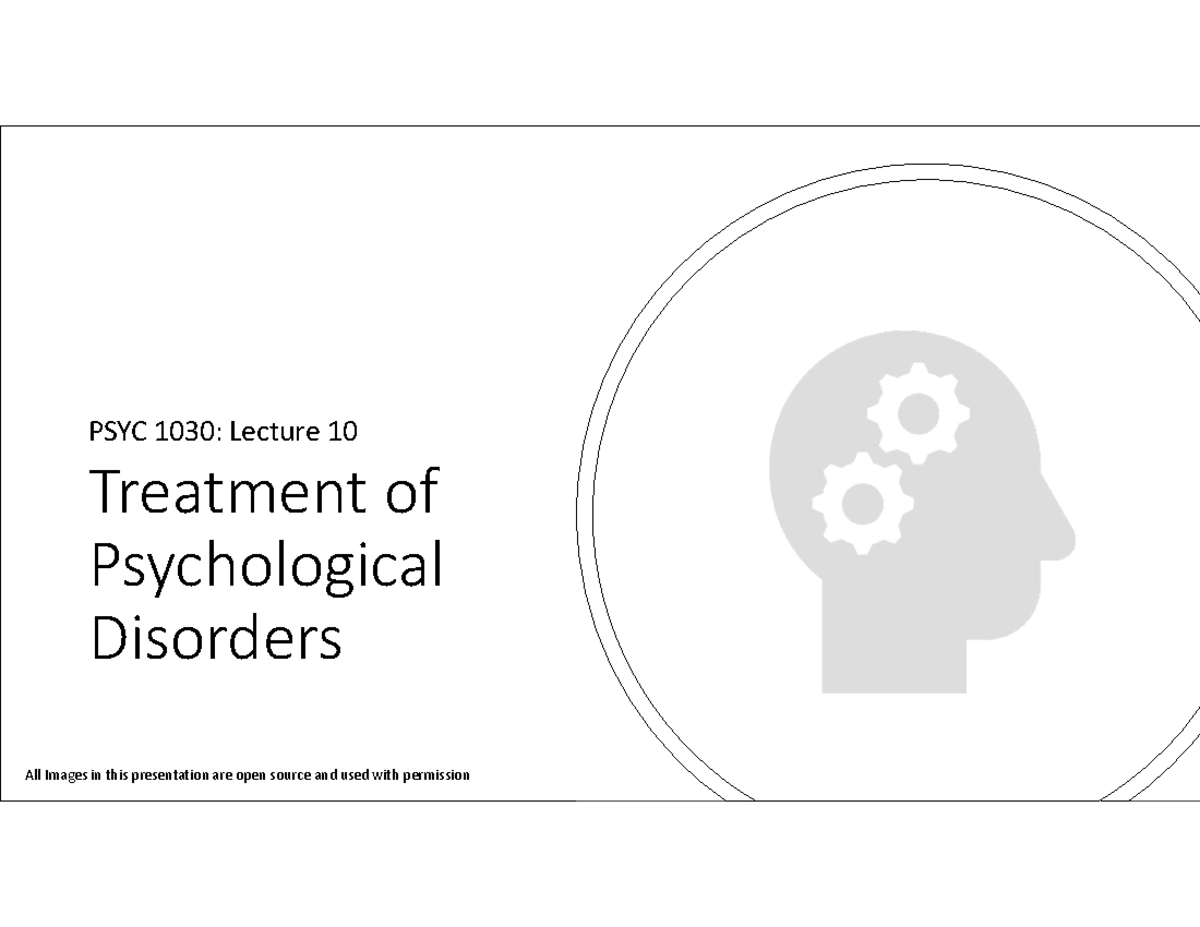 PSYC 1030: Lecture 10 - Treatment of Psychological Disorders ...