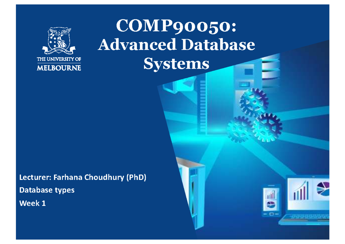 COMP90050: Advanced Database Systems Week 1 Lecture Notes - Studocu