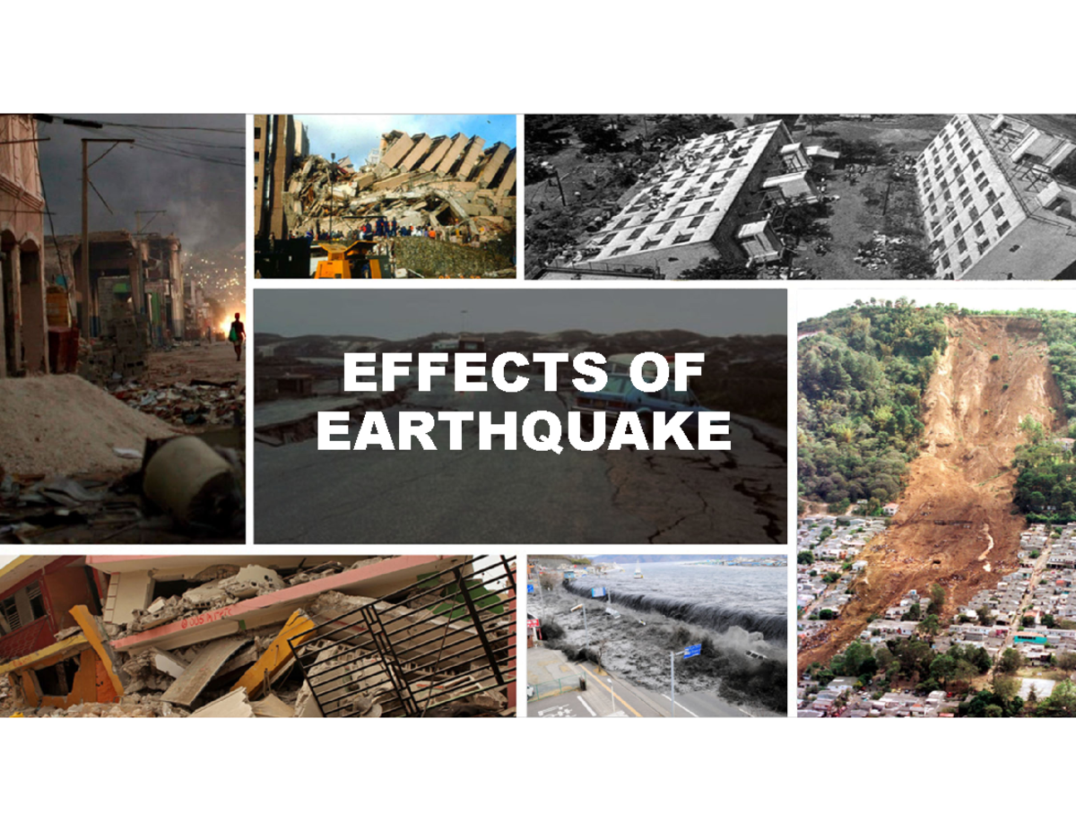 Module 5 - Effect of Earthquake - EFFECTS OF EARTHQUAKE Effects of ...