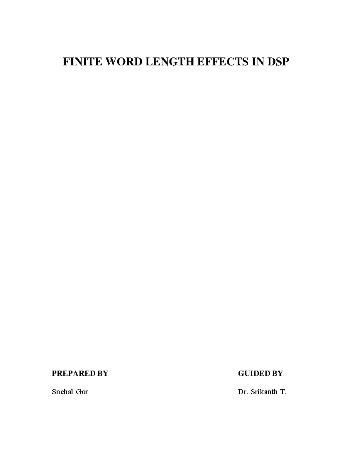 FINITE WORD LENGTH EFFECTS IN DSP - FINITE WORD LENGTH EFFECTS IN DSP ####### PREPARED BY GUIDED ...