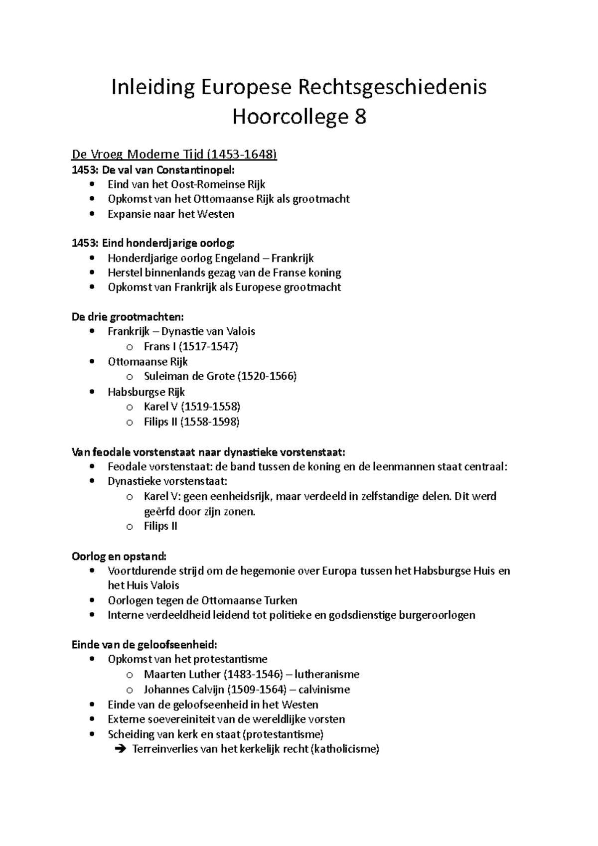 Europese Rechtsgeschiedenis Hoorcollege 8 - Dit werd geërfd door zijn ...