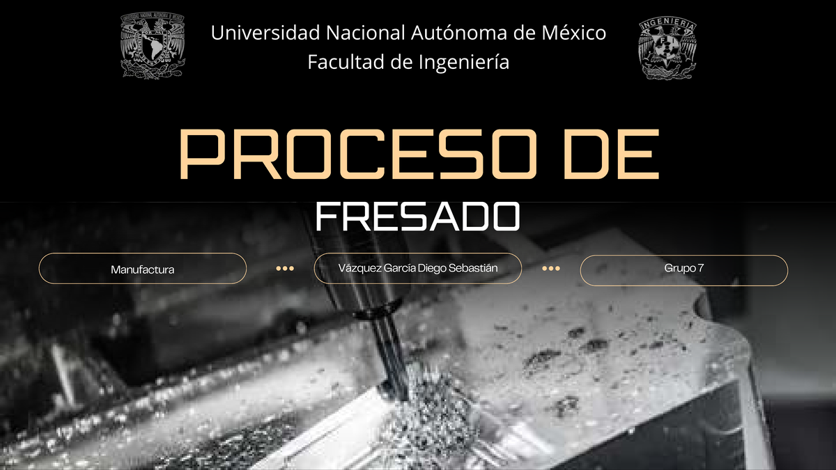 Tarea 1 Vazquez Garcia Diego Sebastian - PROCESO DE FRESADO Vázquez ...