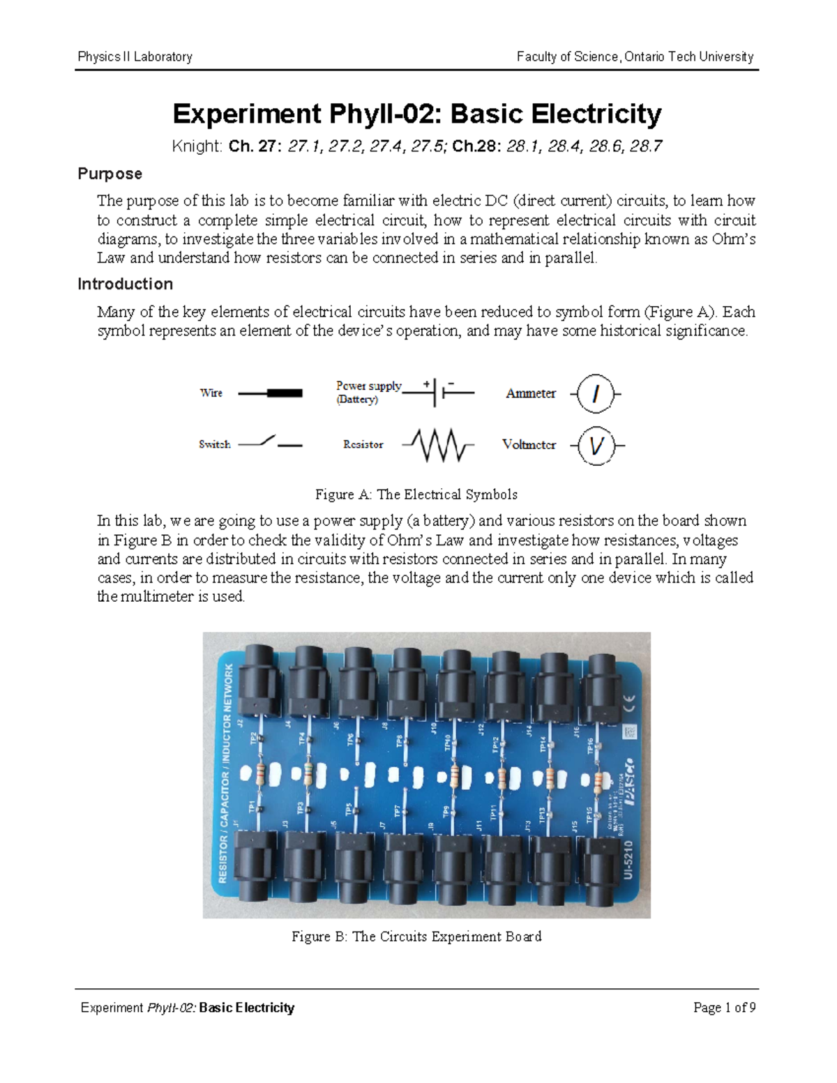 Basic Electricity - Lab work - Experiment PhyII-02: Basic Electricity Knight: Ch. 27: 27, 27, 27 ...