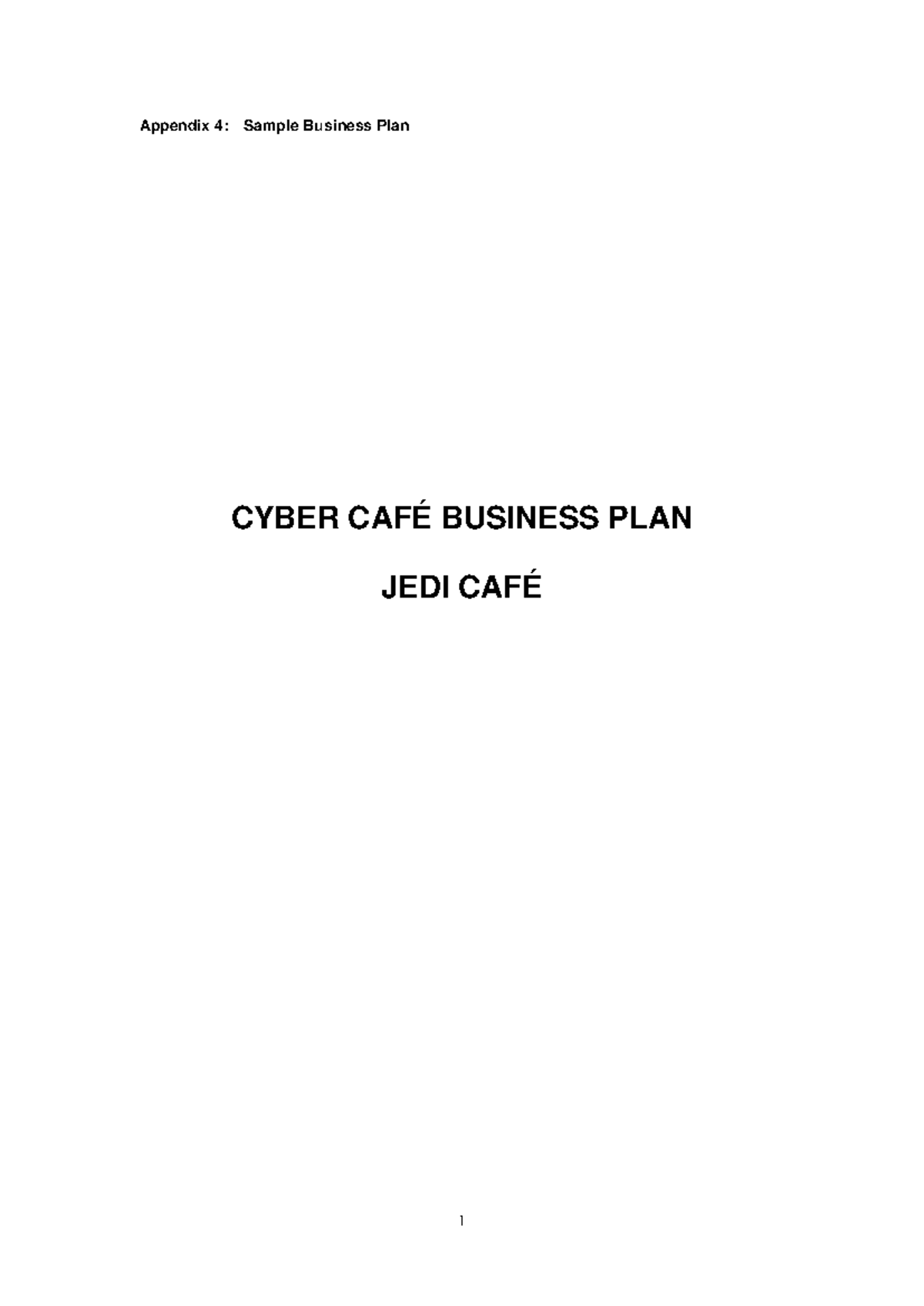 Cyber cafe business plan - Appendix 4: Sample Business Plan CYBER CAFÉ ...