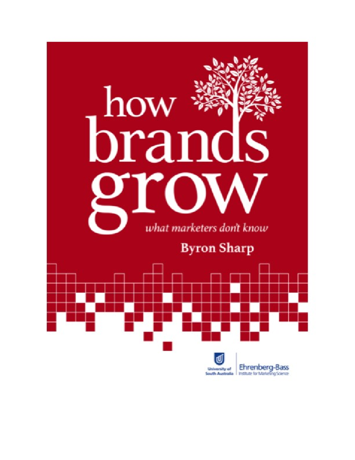 How Brands Grow: Key Insights from Byron Sharp's Marketing Research ...