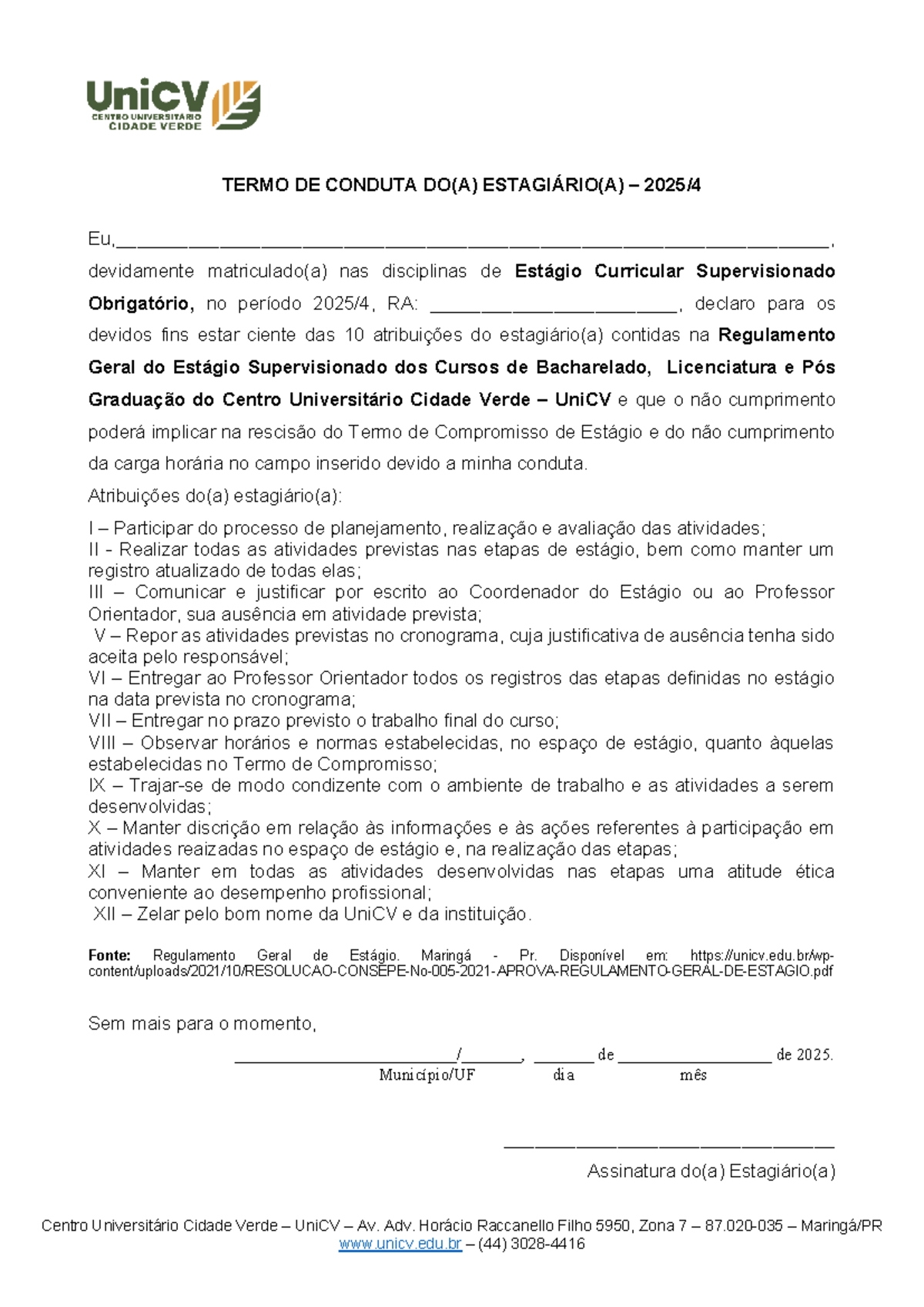 Termo de Conduta do Estagiário - Estágio Curricular Supervisionado 2025 ...