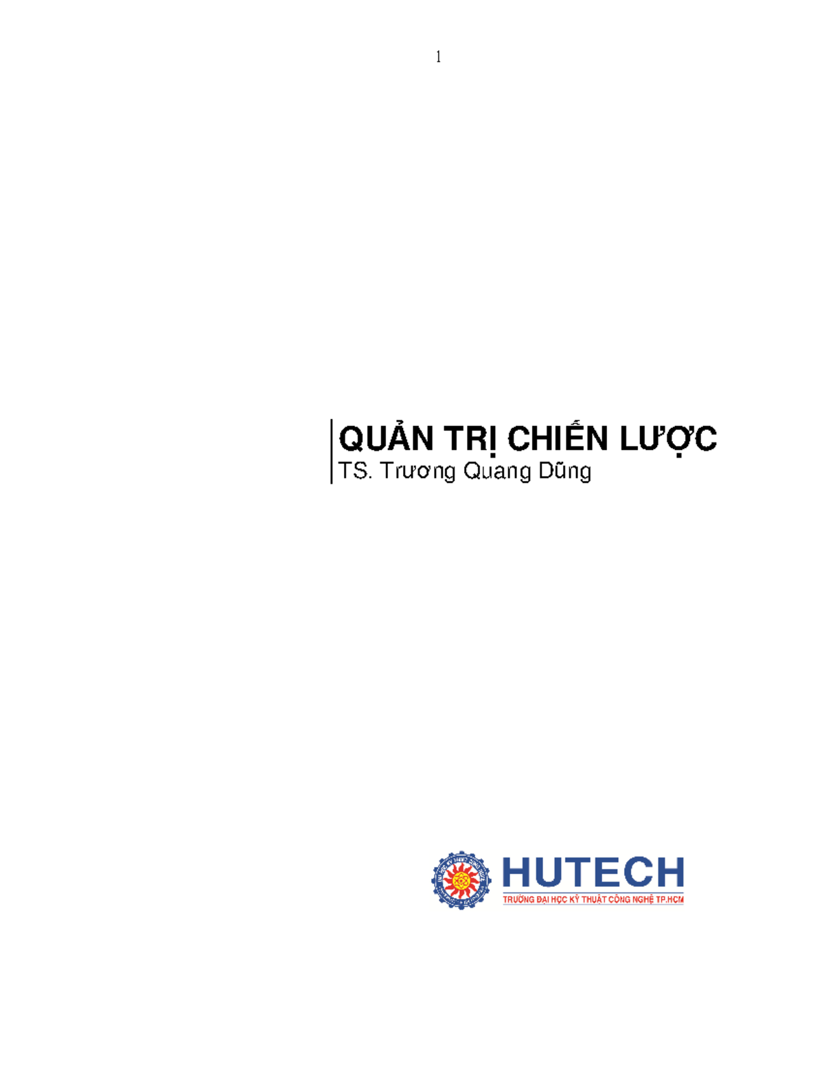 giáo trình quản trị chiến lược neu - QU N TR CHI N L C TS. Tr ng Quang D ng L I NÓI U - Studocu