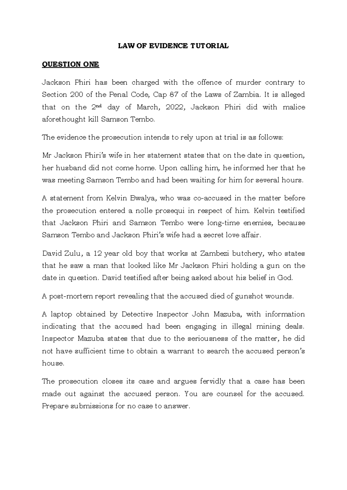 LAW OF Evidence Tutorial - LAW OF EVIDENCE TUTORIAL QUESTION ONE Jackson Phiri has been charged ...