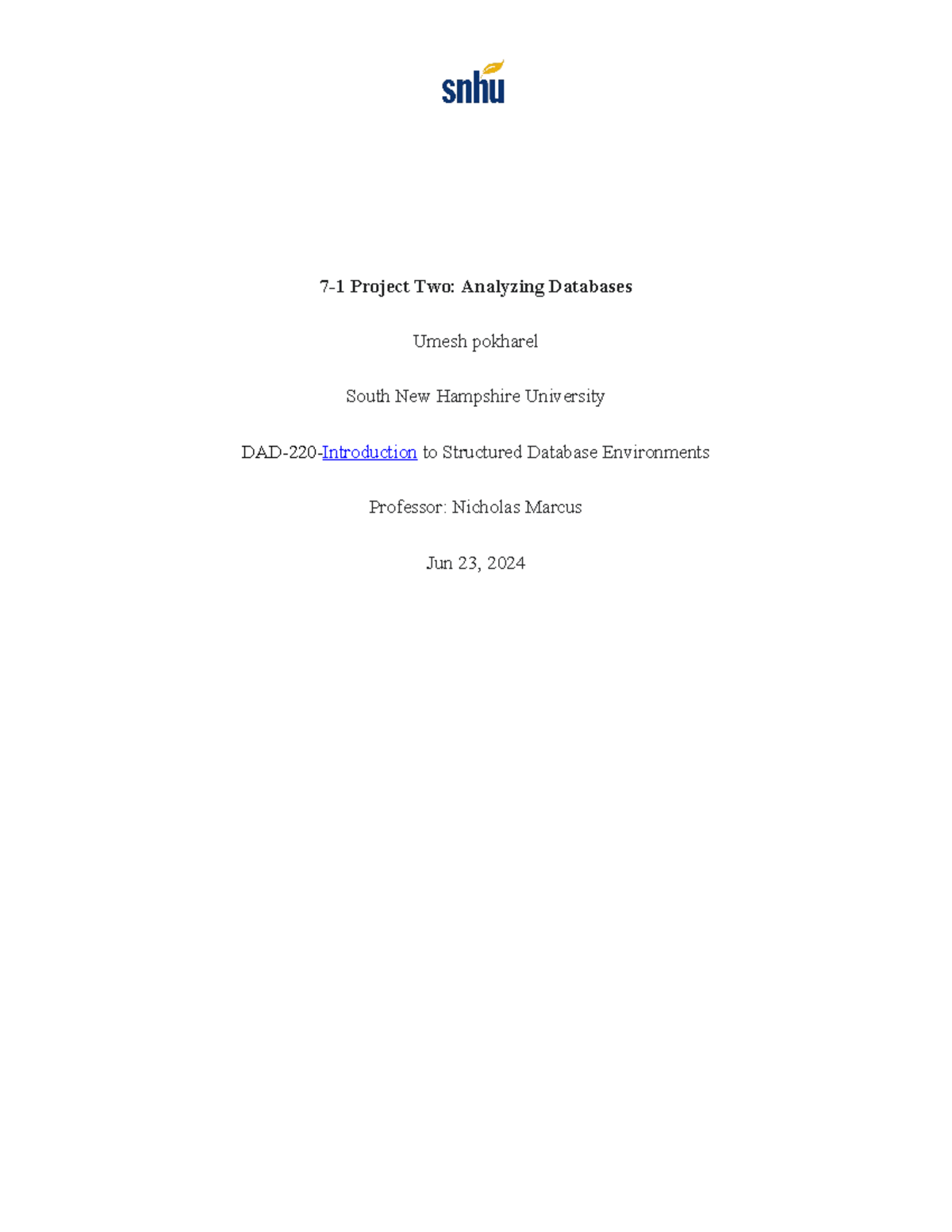 DAD 220 Project Two Template - 7-1 Project Two: Analyzing Databases ...