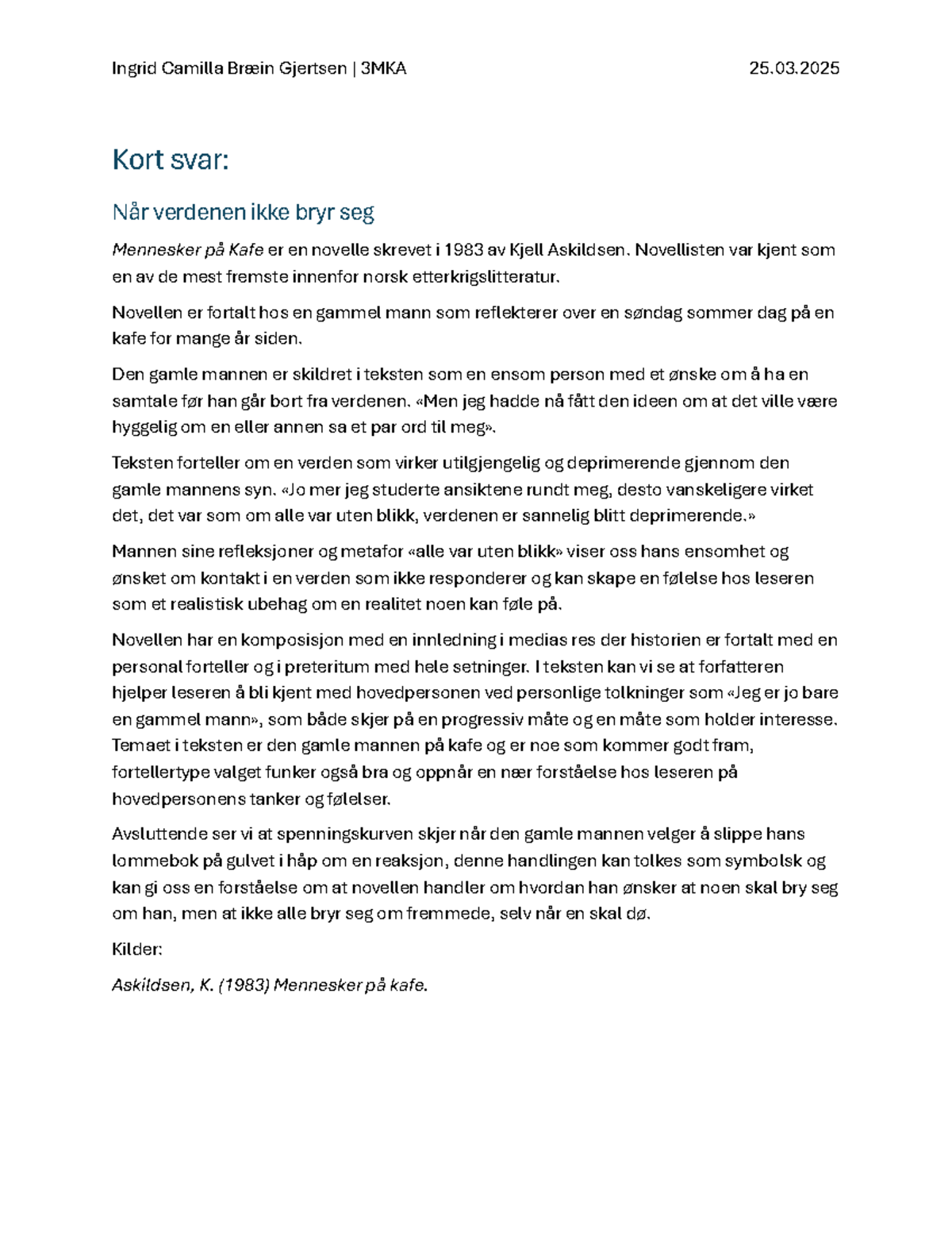 Heldagsprøve 3MKA - Diktanalyse og Retorisk Analyse av Samfunnsproblemer - Studocu