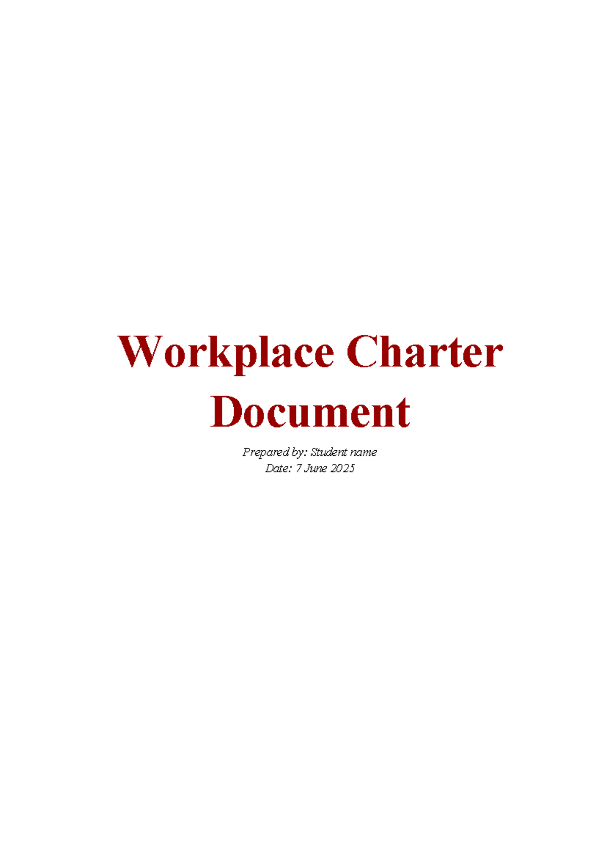 MAN201 Workplace Charter Document: Guidelines for Culture & Performance ...